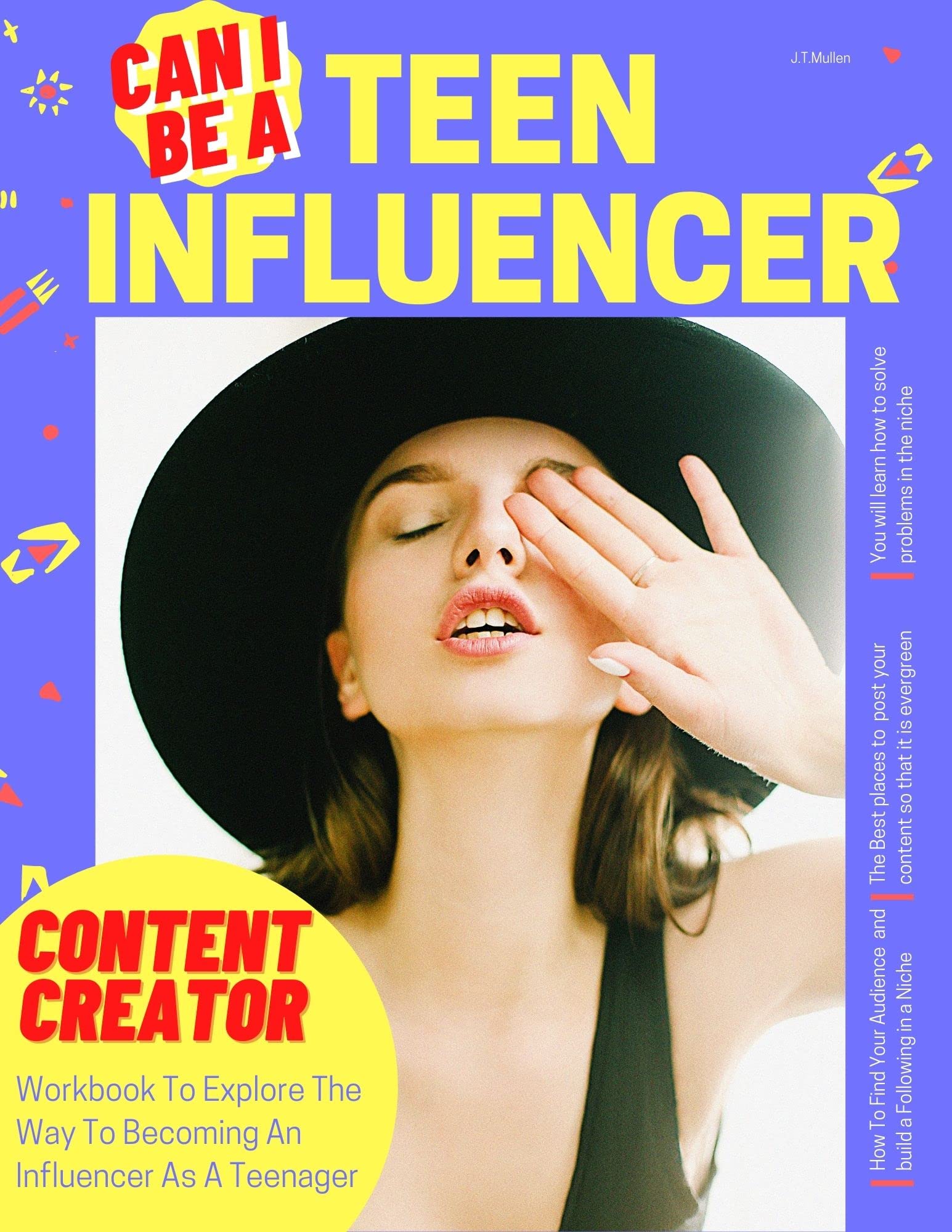Teen Influencer - Getting Started Workbook by Jim Mullen | Goodreads