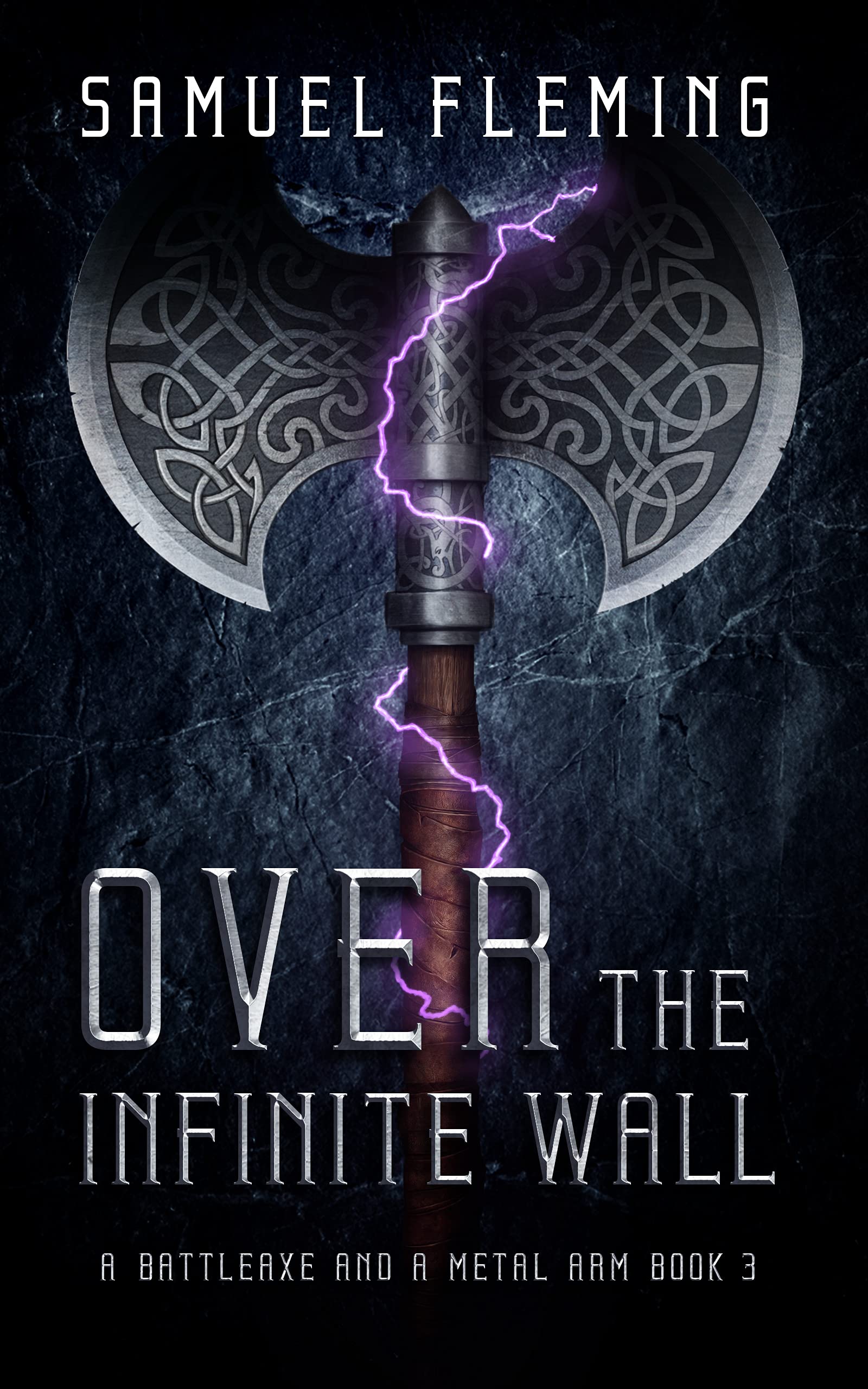 Over the Infinite Wall: A Modern Sword and Sorcery Serial by Samuel Fleming | Goodreads