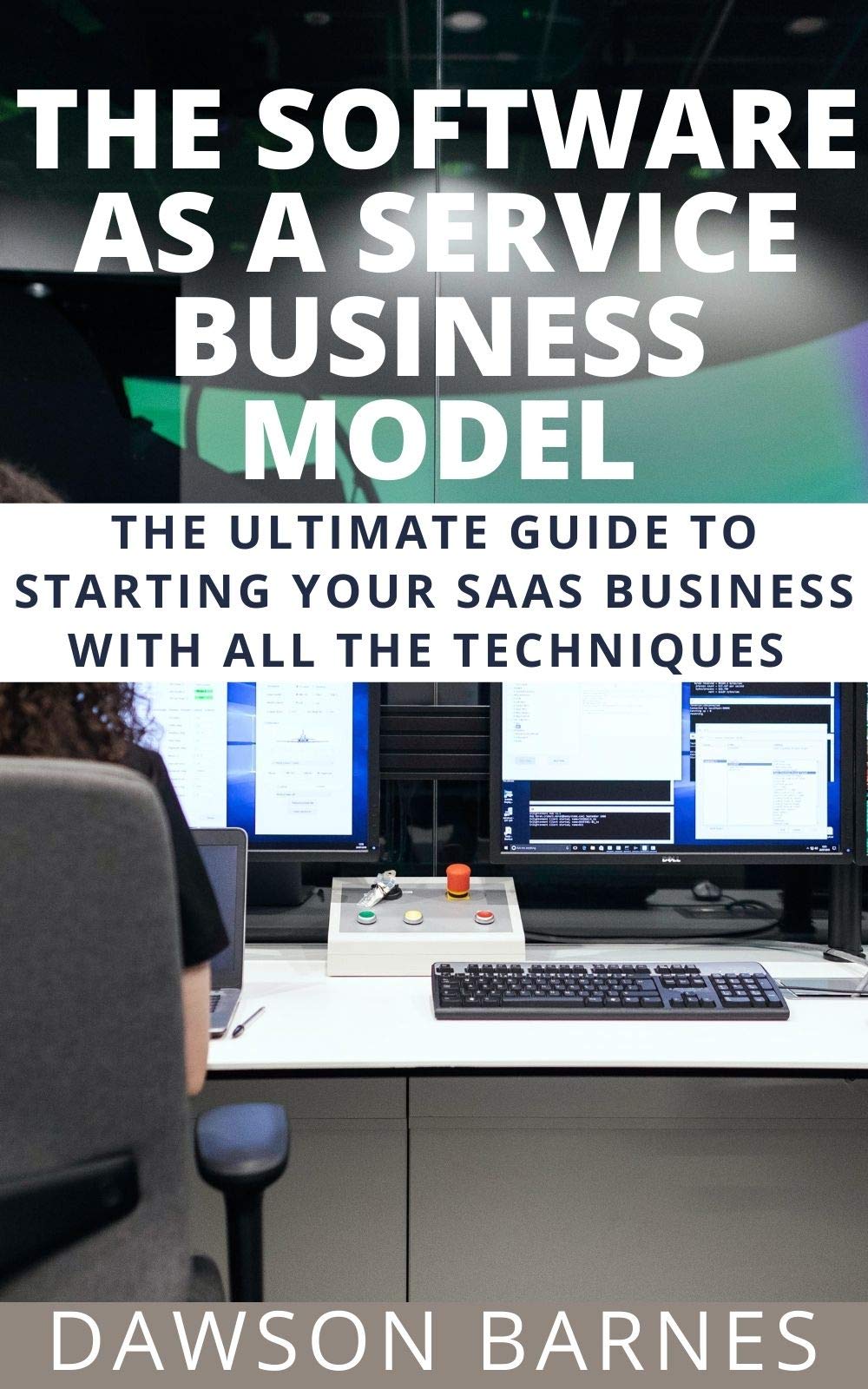 The Software As A Service Business Model: The Ultimate Guide To ...