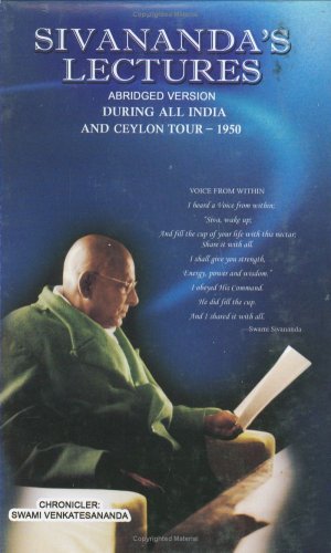Sivananda's Lectures by Venkatesananda | Goodreads