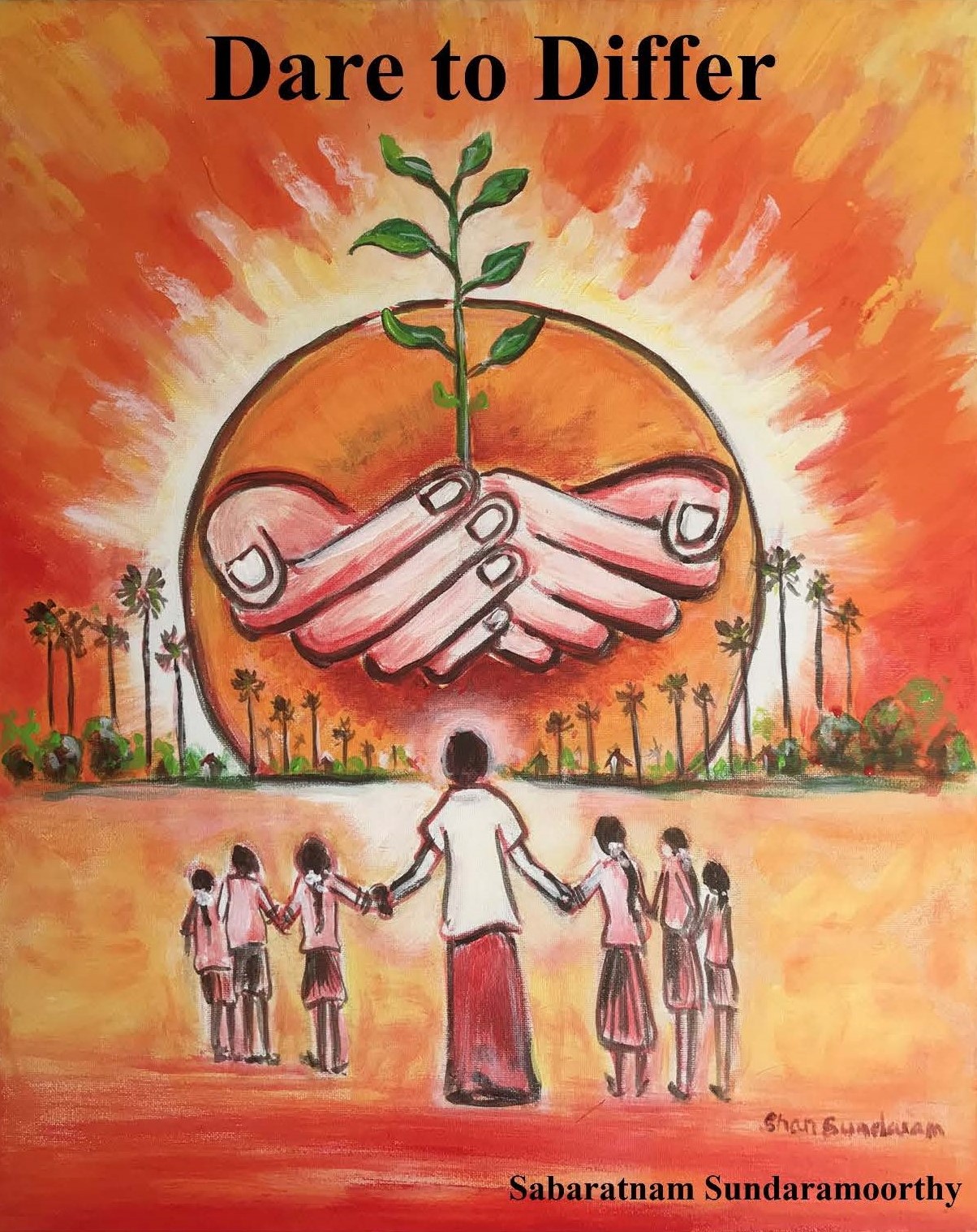 Dare to Differ by Sabaratnam Sundaramoorthy | Goodreads