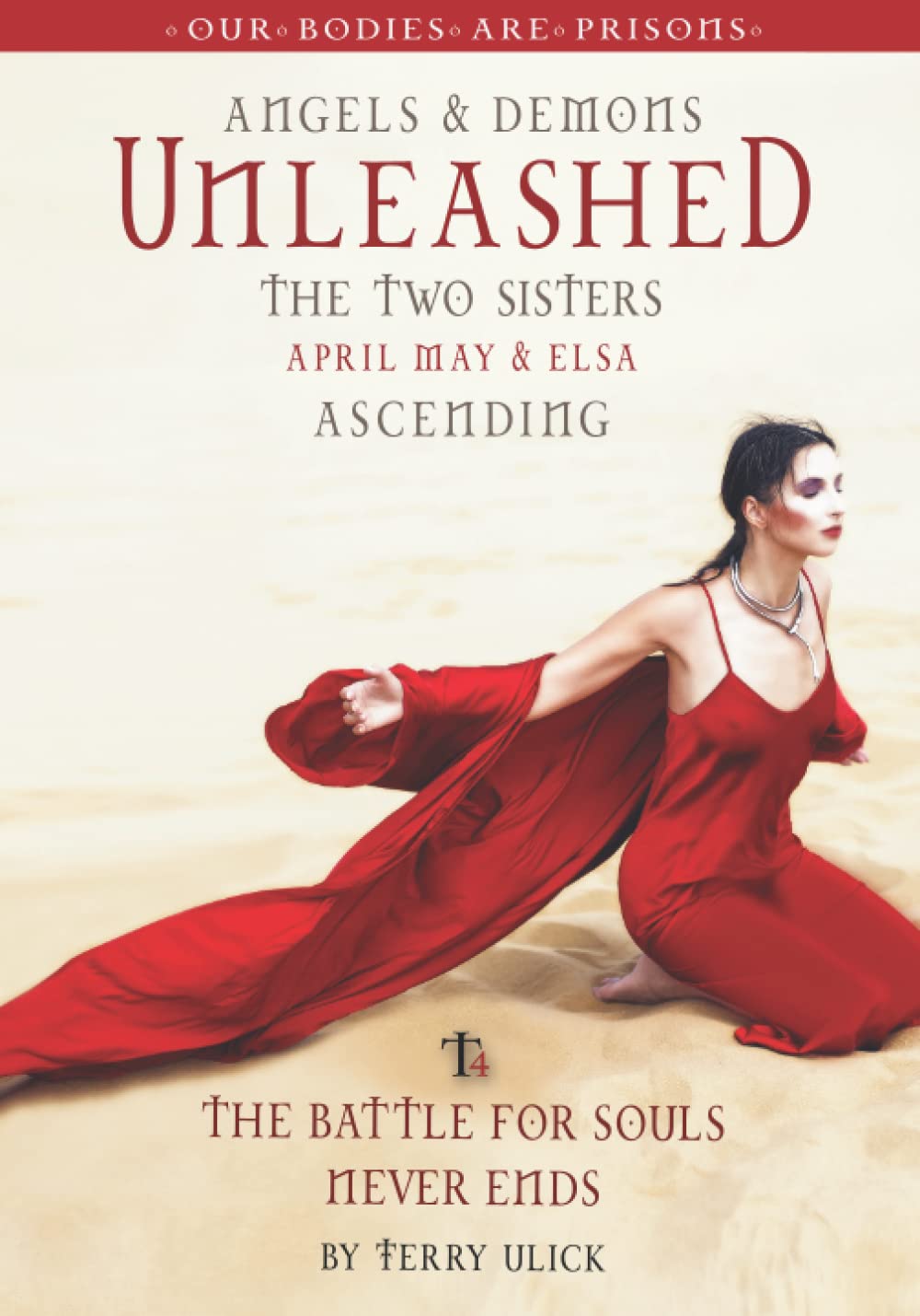 Angels & Demons Unleashed: T: Demonic Investigator 4: Beyond T by Terry ...