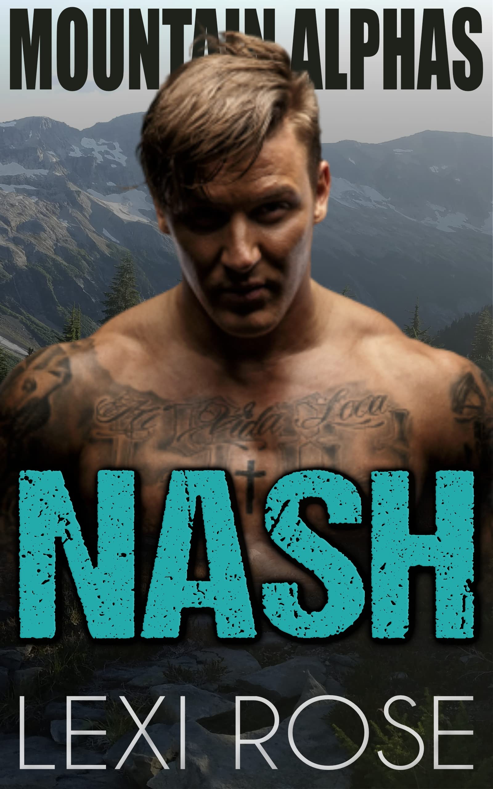 Nash (Mountain Alphas, #8) by Lexi Rose | Goodreads