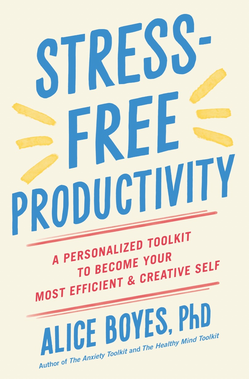 Stress-Free Productivity: A Personalised Toolkit to Become Your Most ...