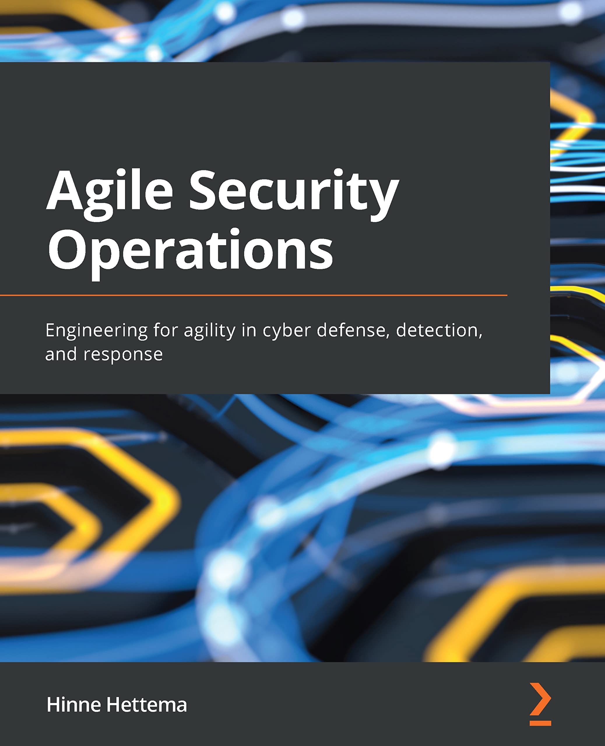 Agile Security Operations: Engineering for agility in cyber defense ...