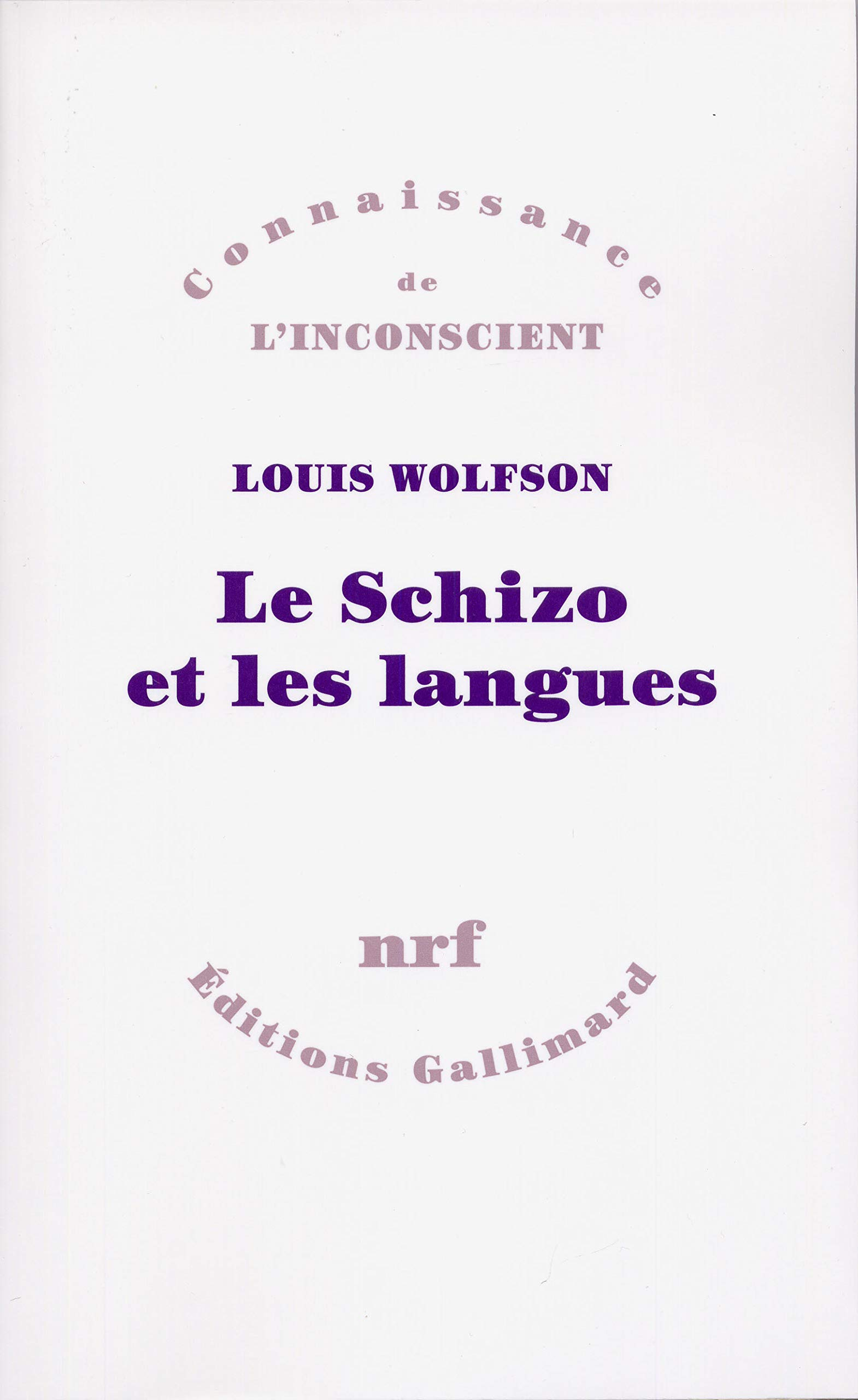 Le schizo et les langues by Louis Wolfson | Goodreads