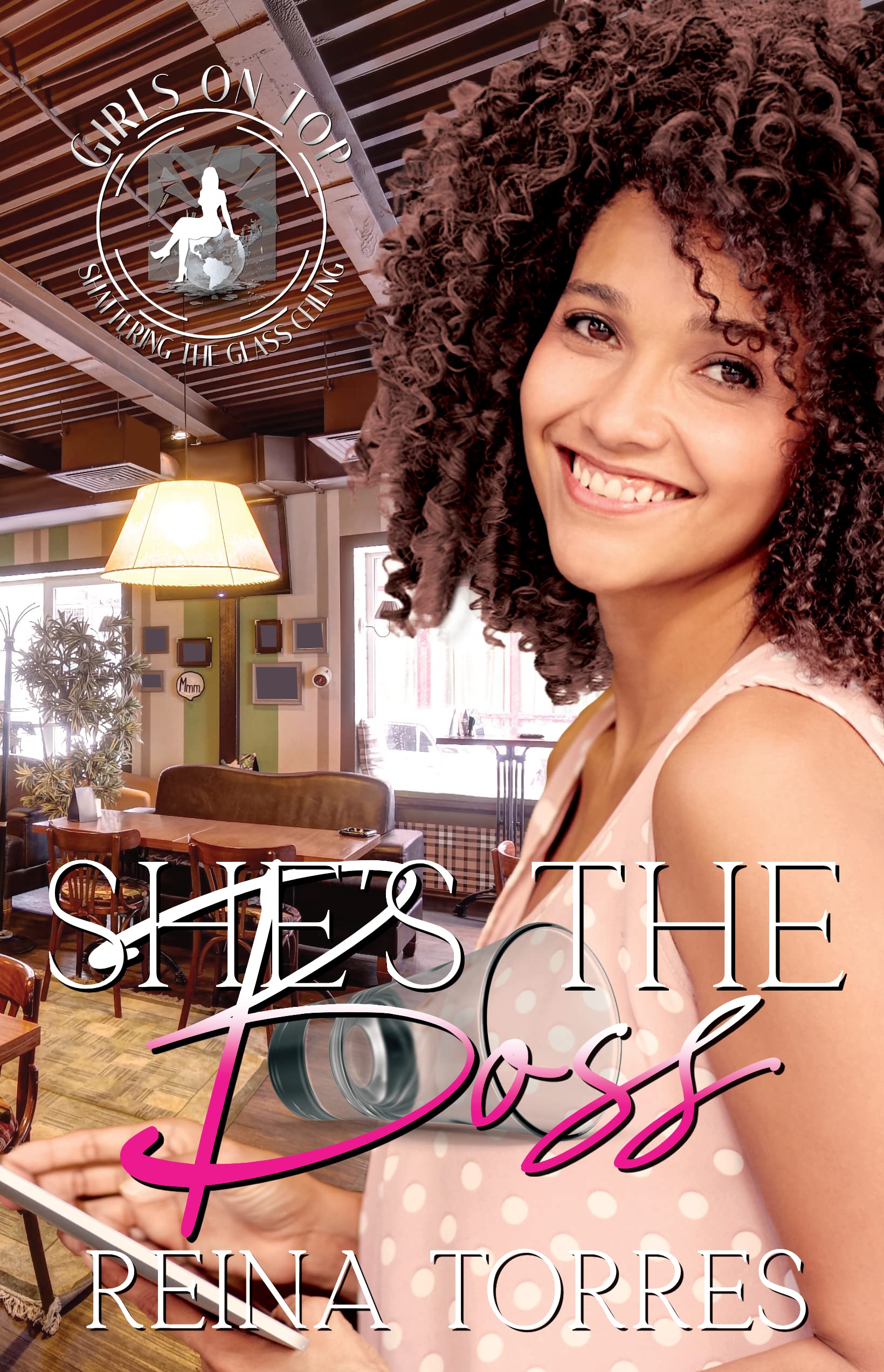 She's the Boss (Girls On Top) by Reina Torres | Goodreads