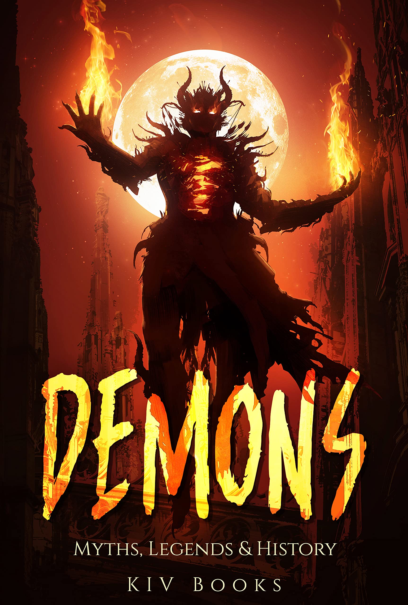 DEMONS: Myths, Legends & History by KIV Books | Goodreads