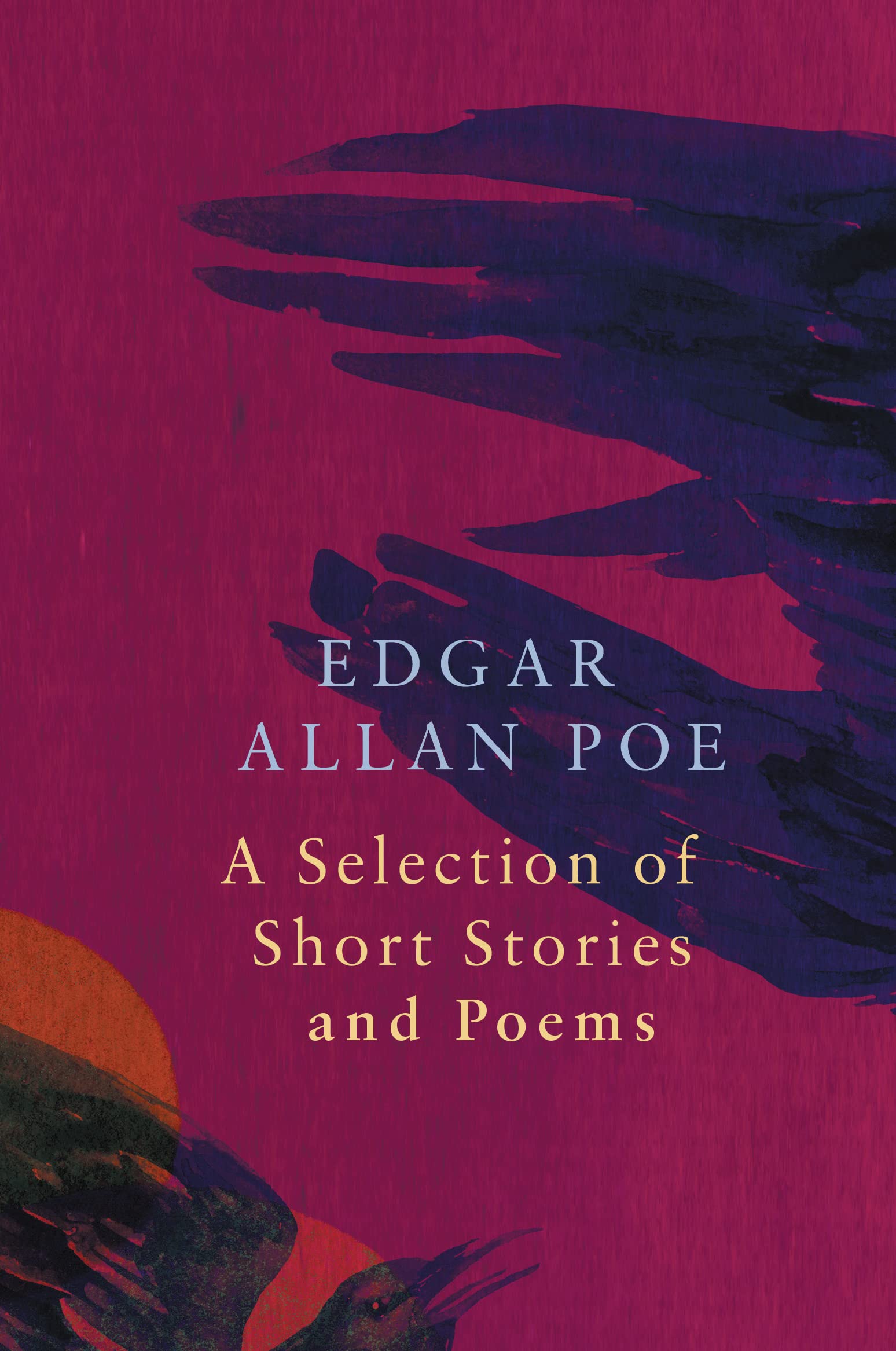 A Selection of Short Stories and Poems by Edgar Allan Poe by Edgar ...