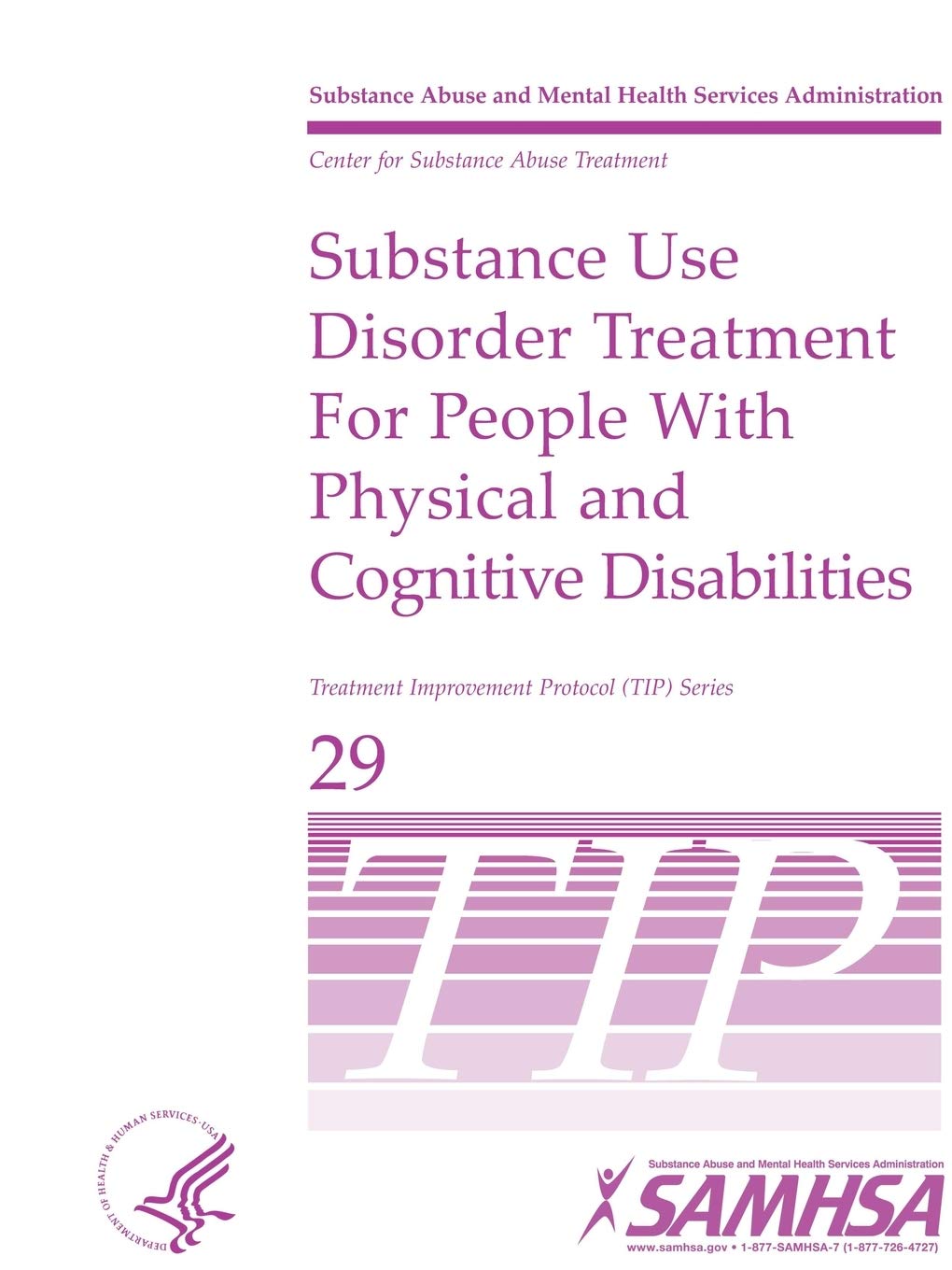 TIP 29: Substance Use Disorder Treatment for People With Physical and ...