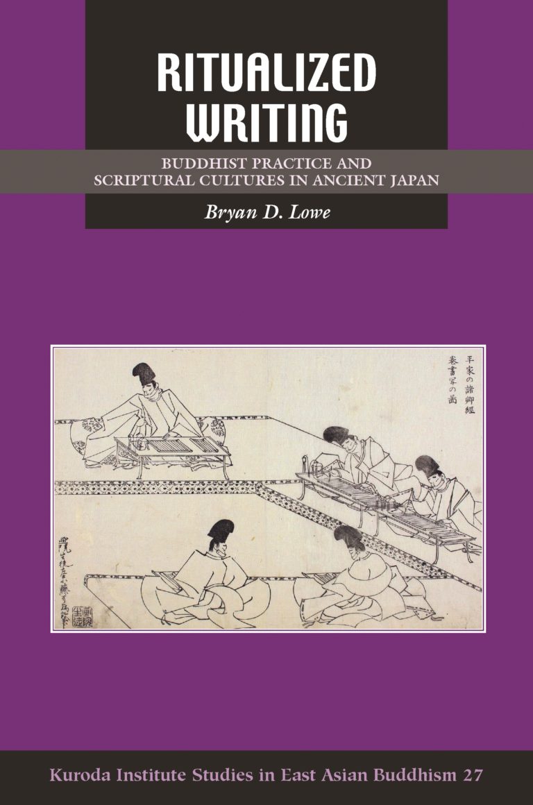 Ritualized Writing: Buddhist Practice and Scriptural Cultures in ...