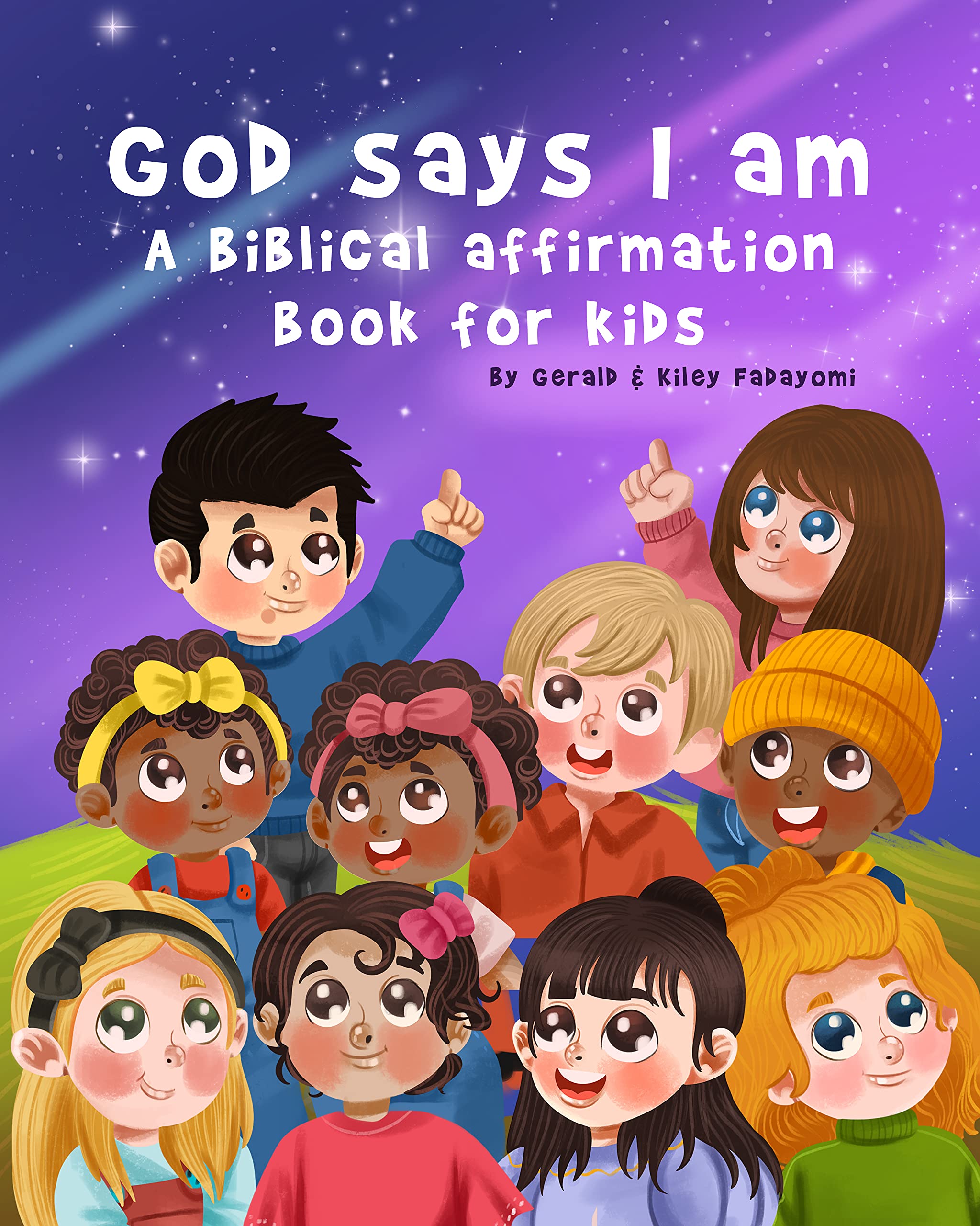 God says I am: A biblical affirmation book for kids by Gerald Fadayomi ...