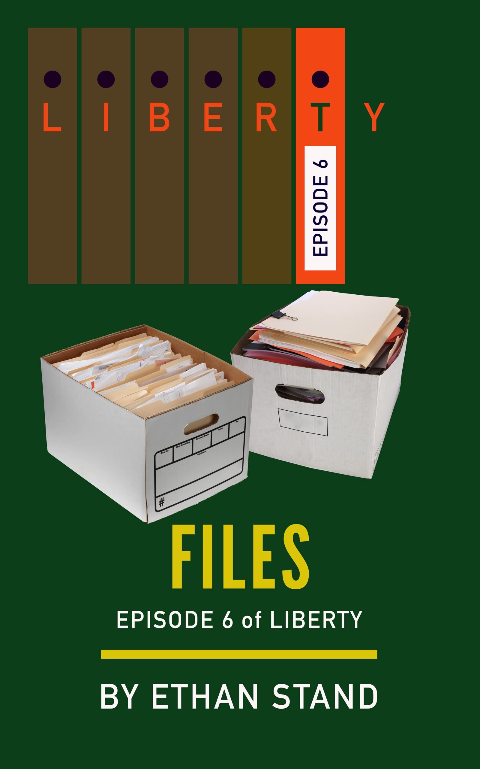 Files (Liberty Book 6) by Ethan Stand | Goodreads