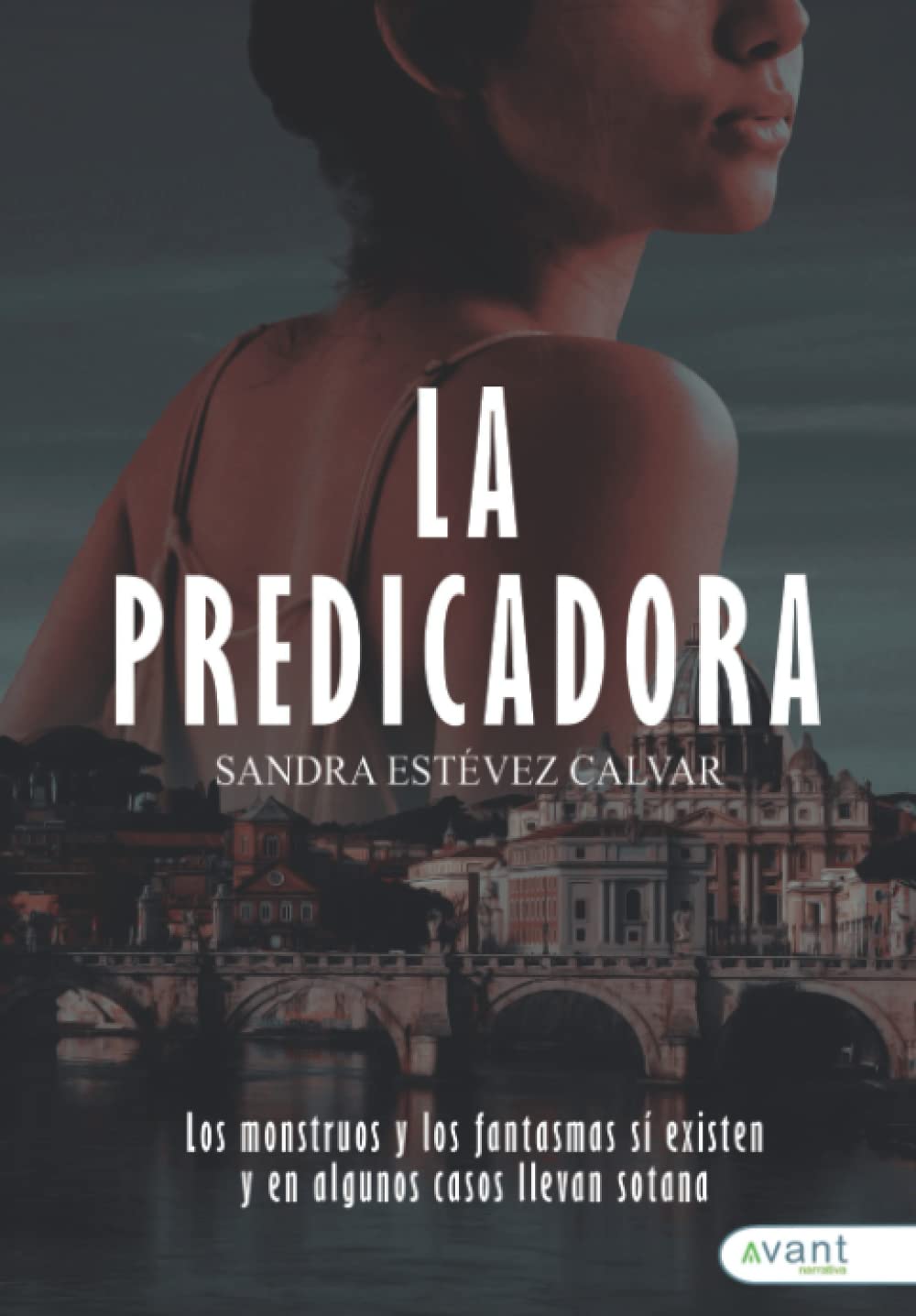 La predicadora (Spanish Edition) by Sandra Estevéz Calvar | Goodreads