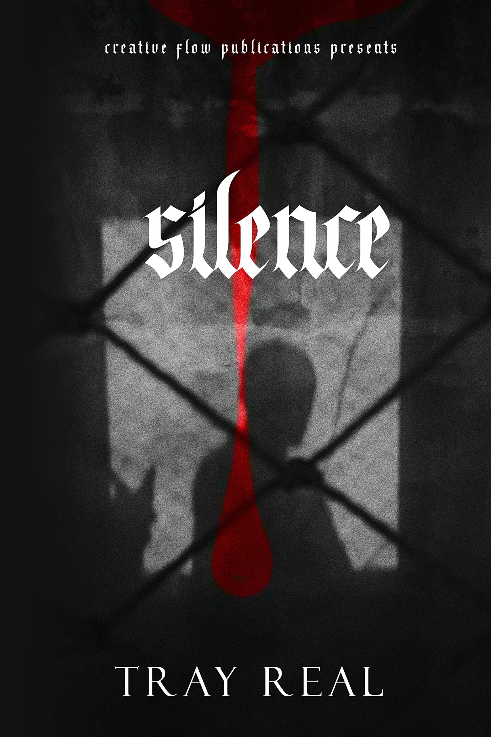 SILENCE by Tray Real | Goodreads