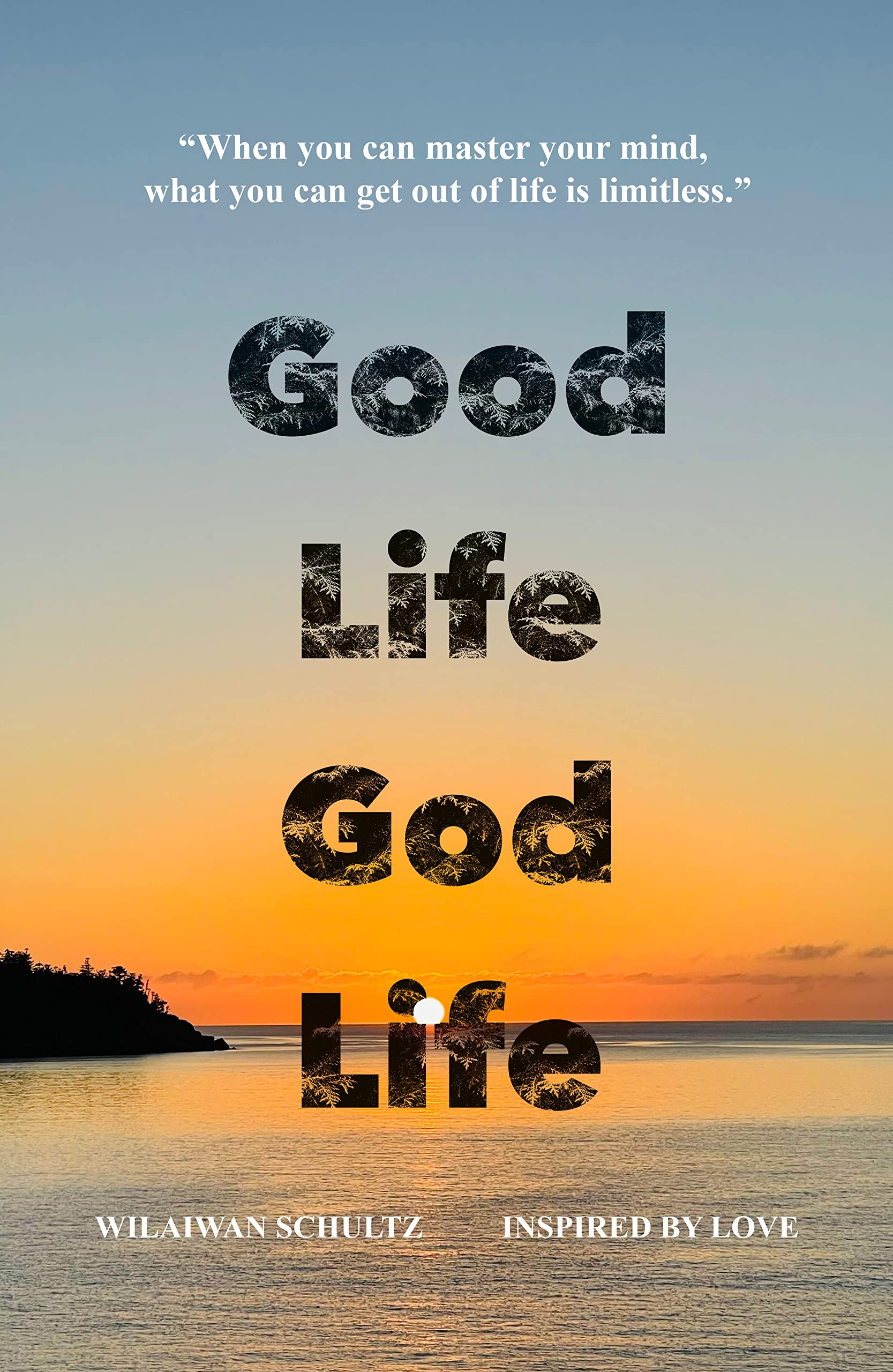 Good Life God Life: “When you can master your mind, what you can get ...
