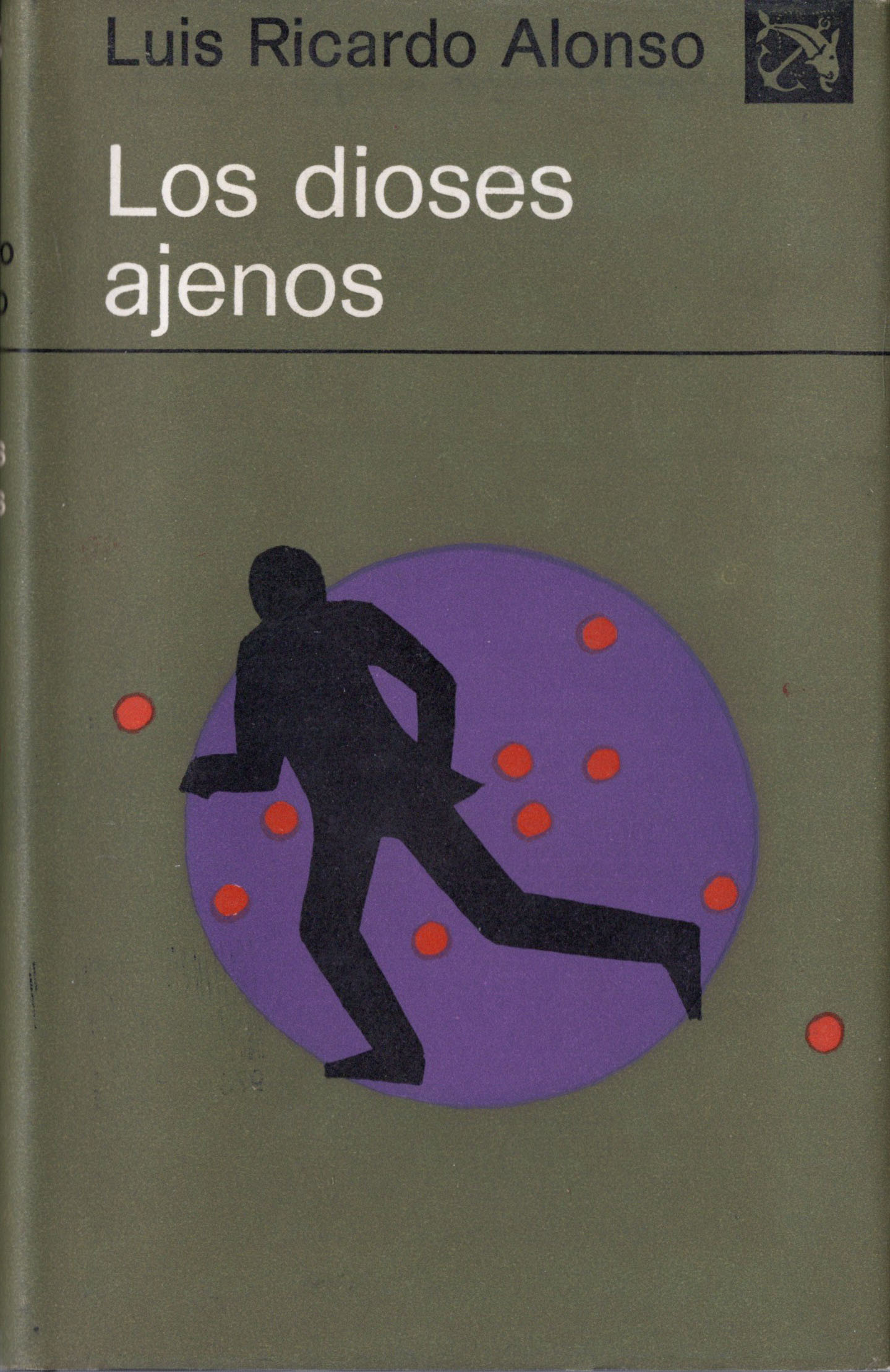 Los Dioses Ajenos by Luis Ricardo Alonso | Goodreads