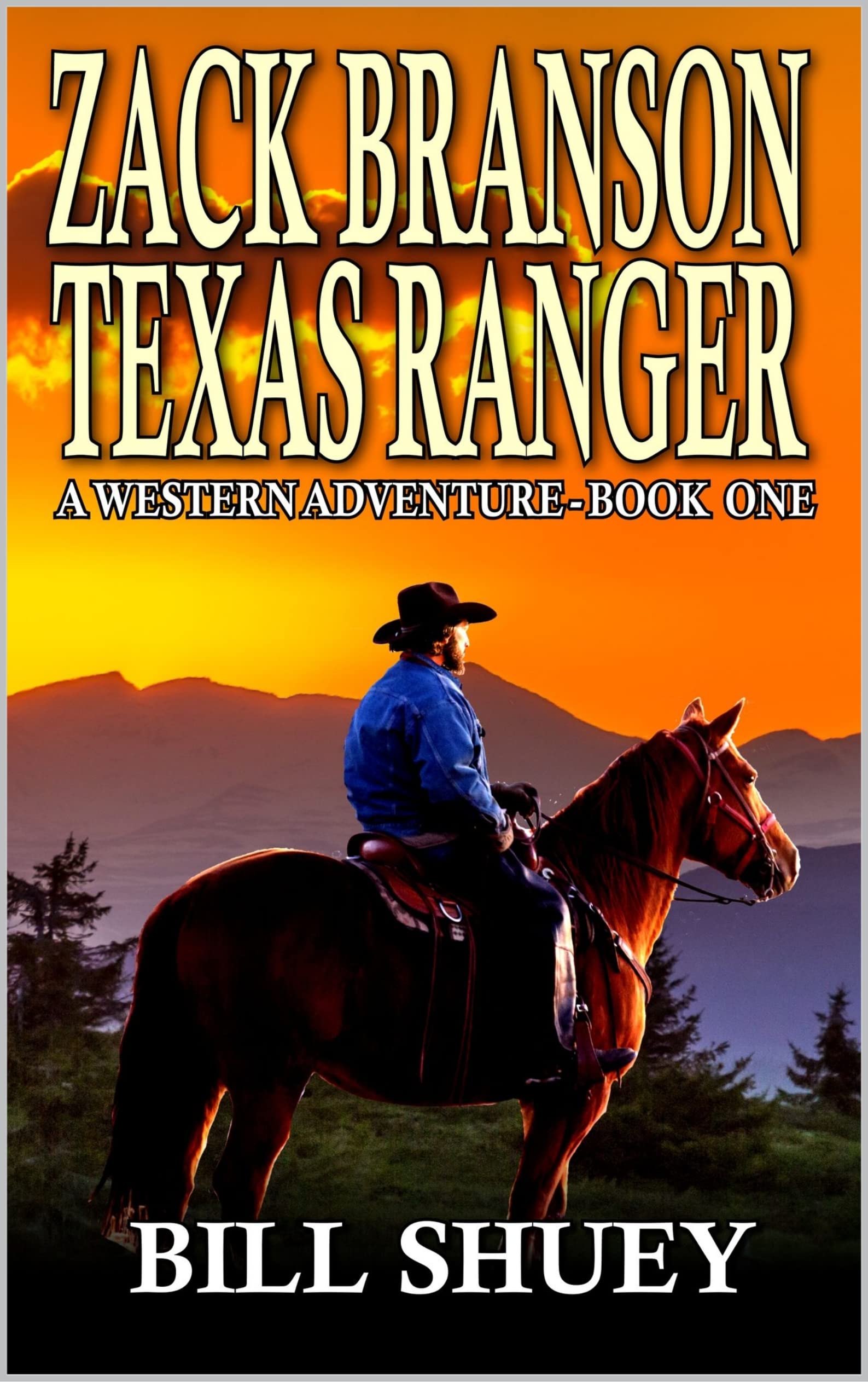 Zack Branson: Texas Ranger: The Beginning: A Western Adventure by Bill ...