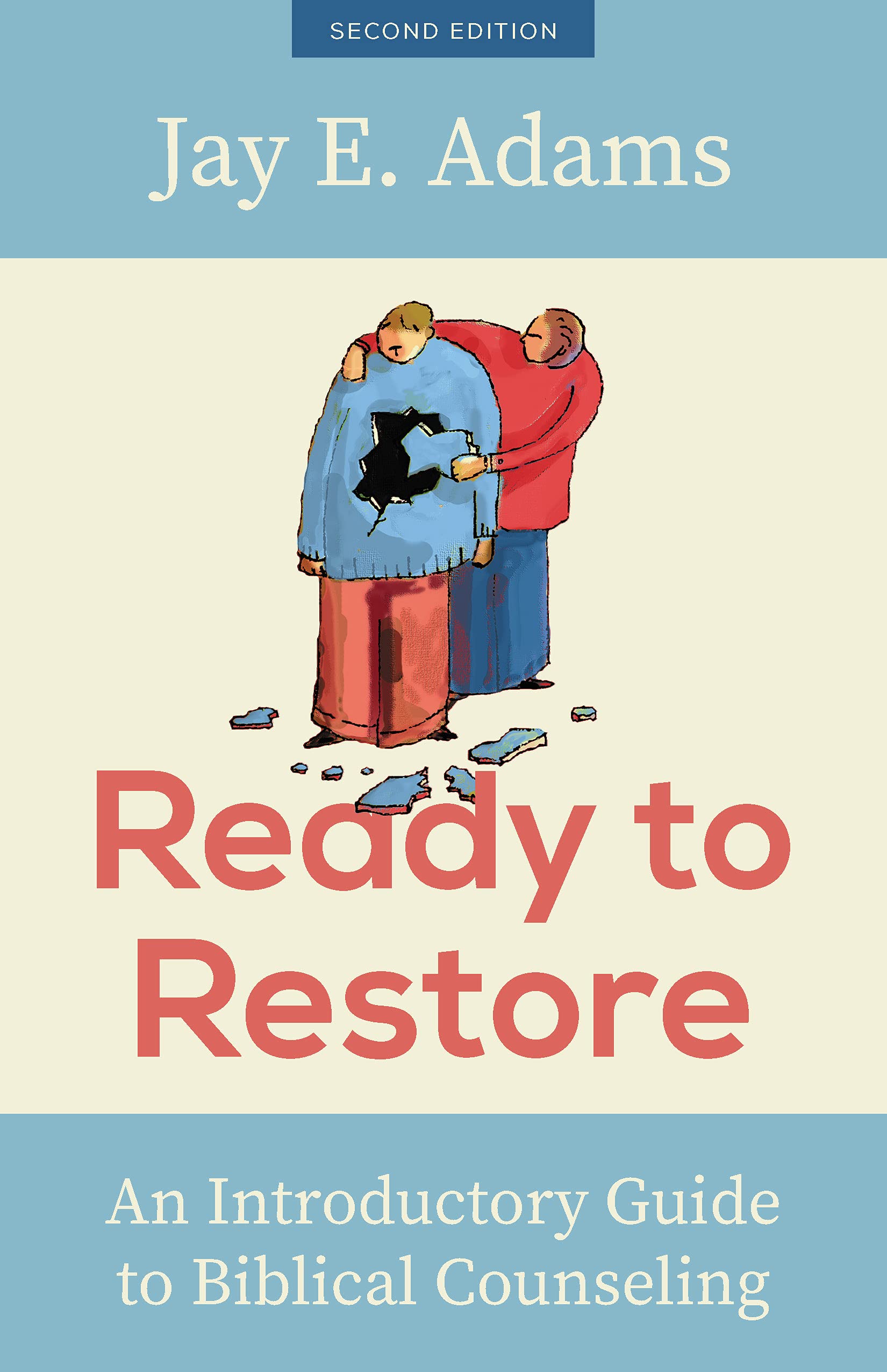 Ready to Restore: An Introductory Guide to Biblical Counseling by Jay E ...