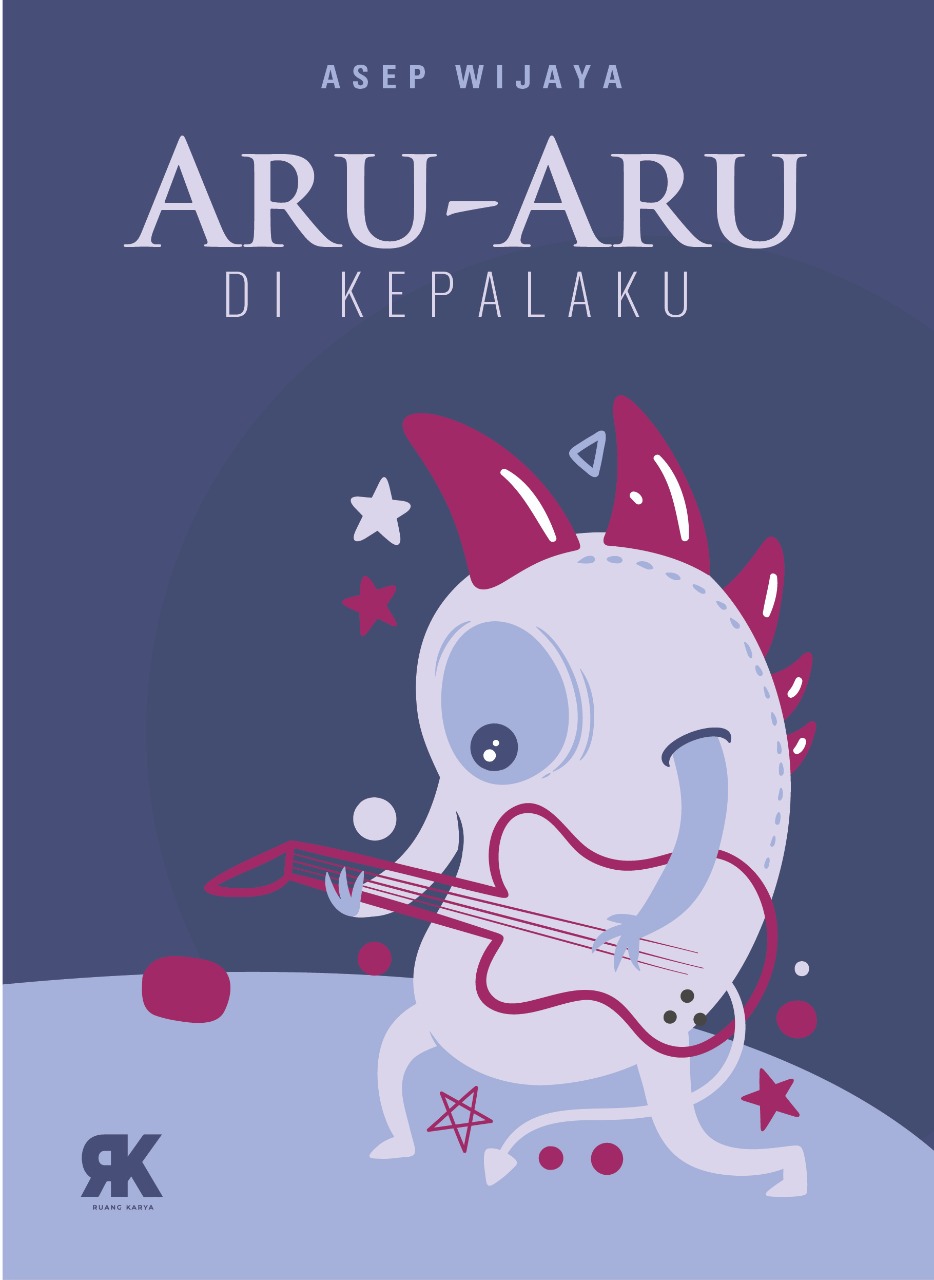 Aru-Aru di Kepalaku by Asep Wijaya | Goodreads