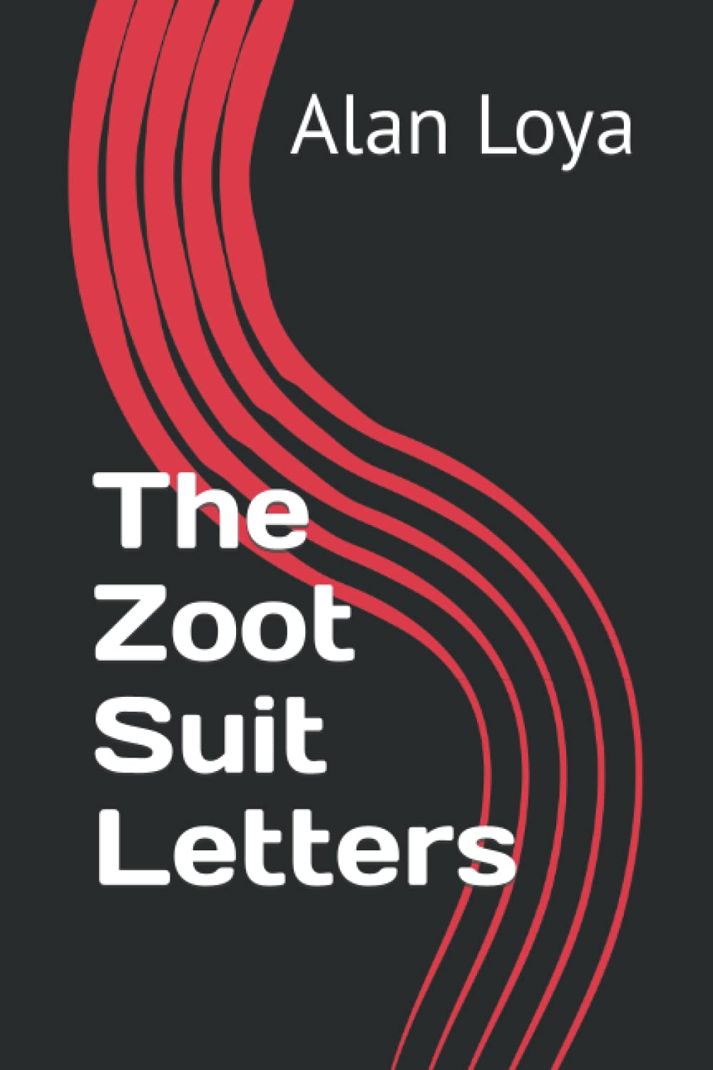 The Zoot Suit Letters by Alan Loya | Goodreads