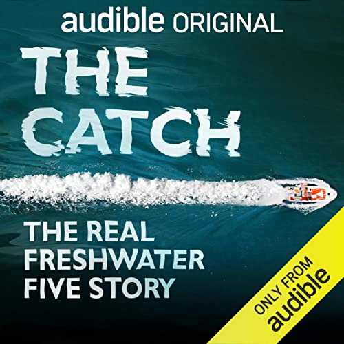 The Catch: The Real Freshwater Five Story by Raphael Rowe | Goodreads