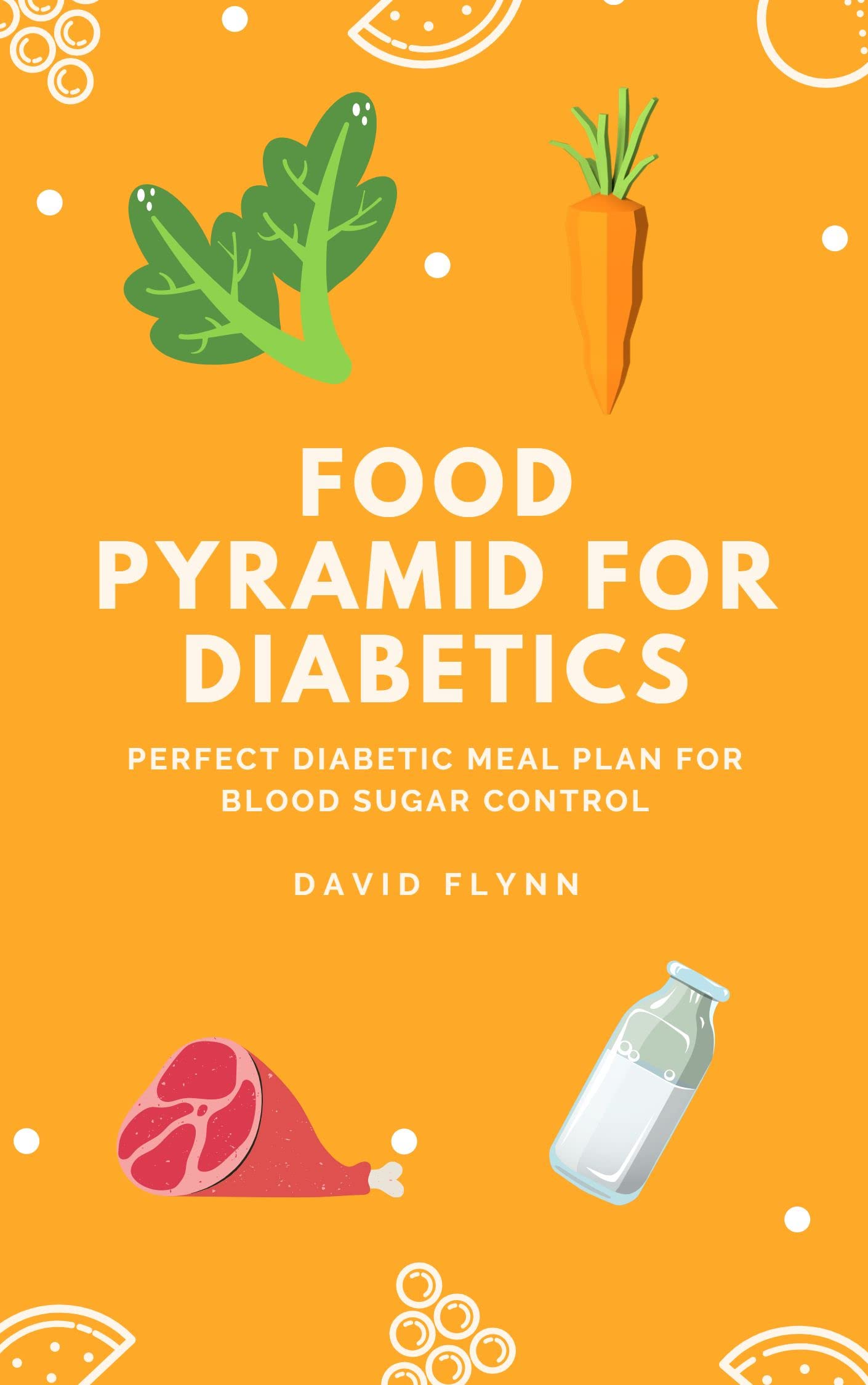 Food Pyramid for Diabetics: Perfect Diabetic Meal Plan for Blood Sugar ...