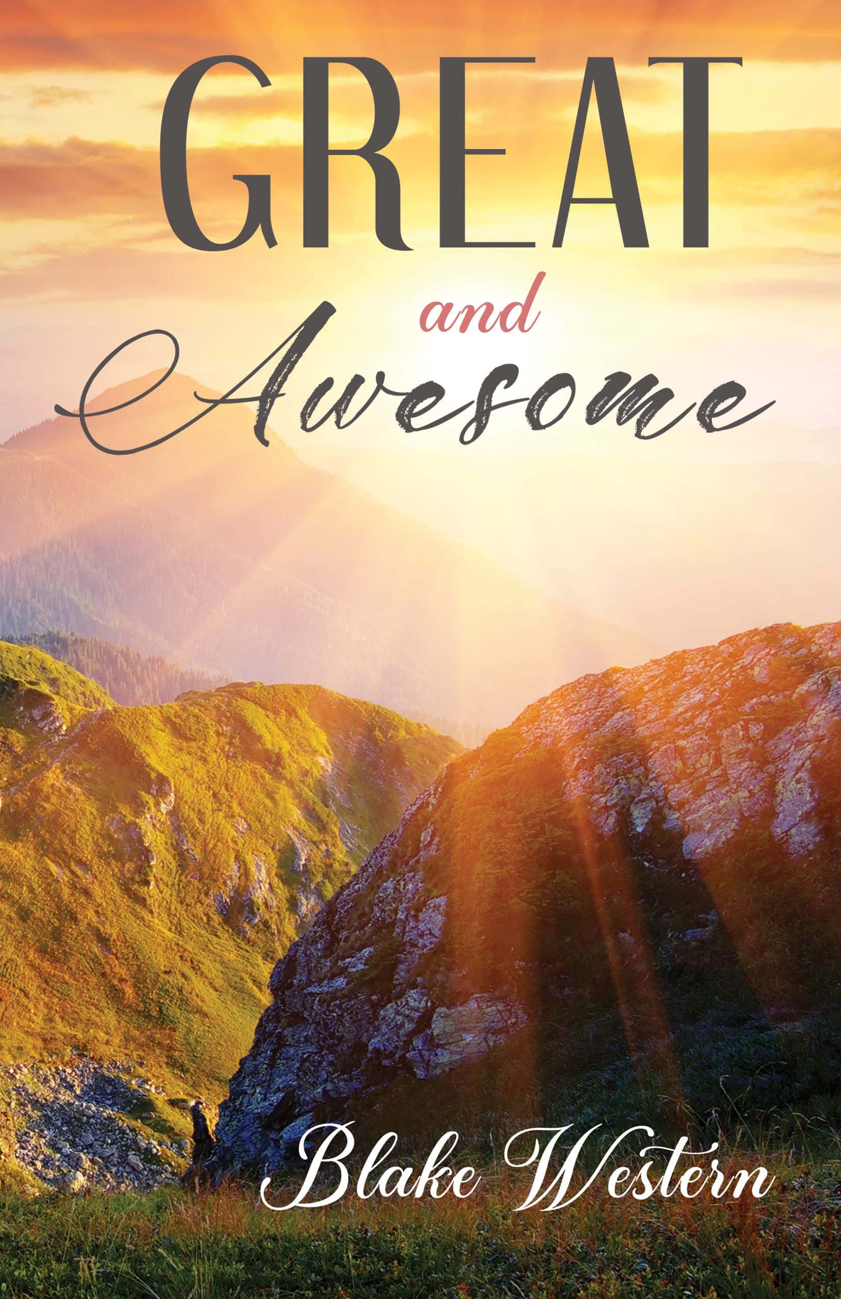 Great and Awesome by Blake Western | Goodreads