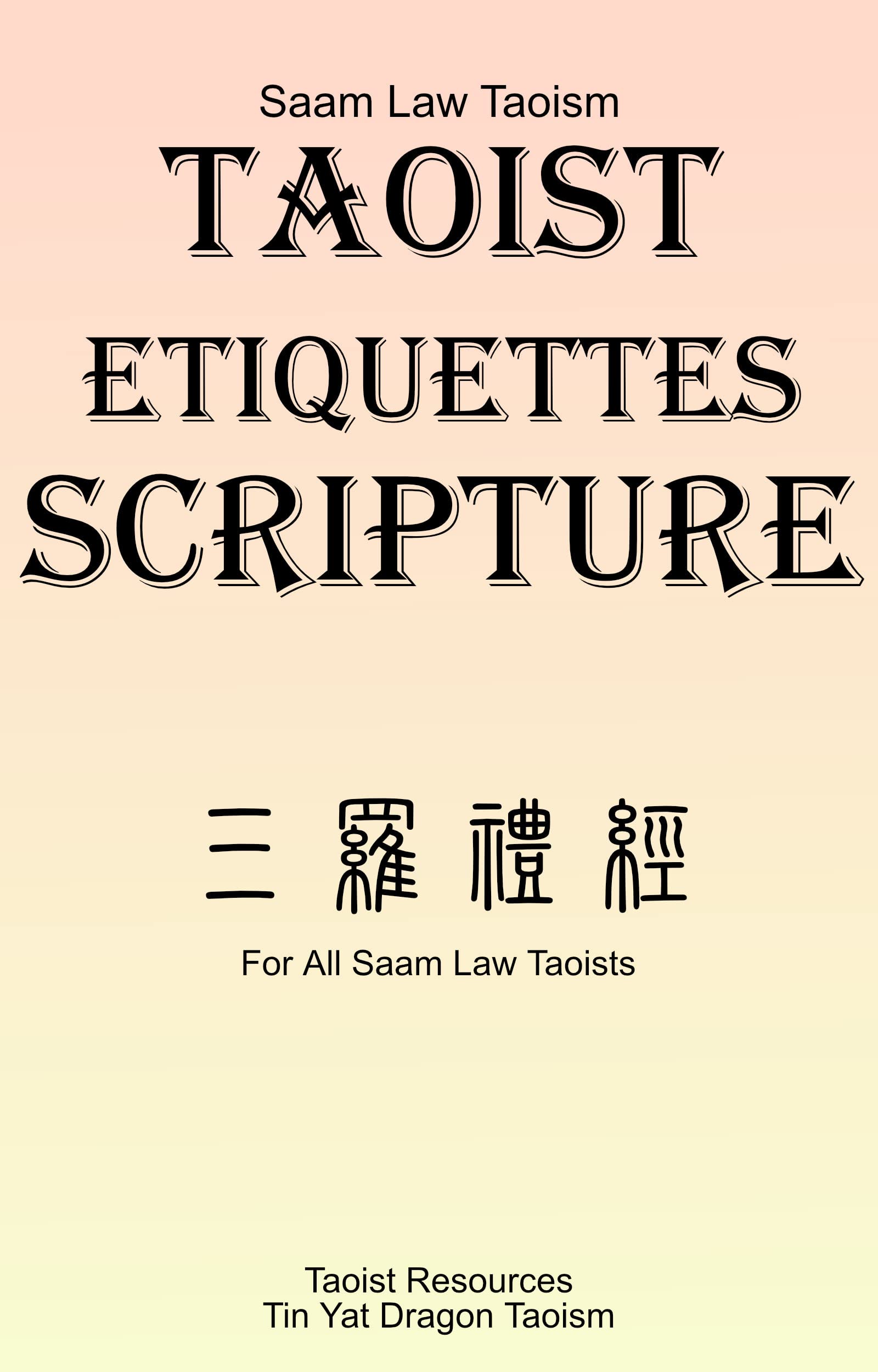 Taoist Etiquettes Scripture: Taoism Wisdom by Jee Sifu | Goodreads