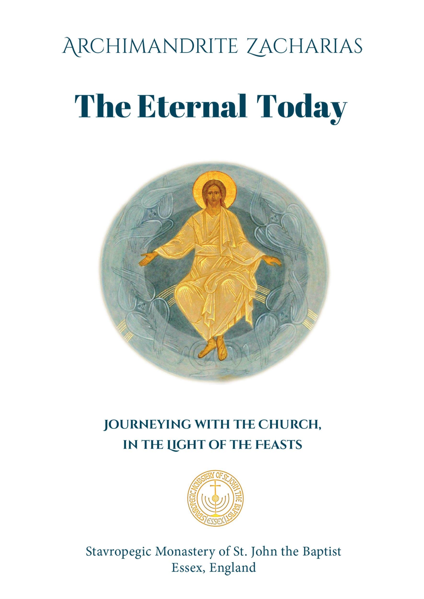 The Eternal Today: Journeying with the Church, in the Light of the ...