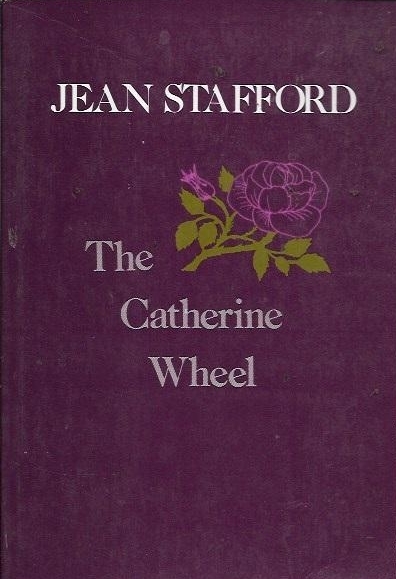 The Catherine Wheel by Jean Stafford | Goodreads