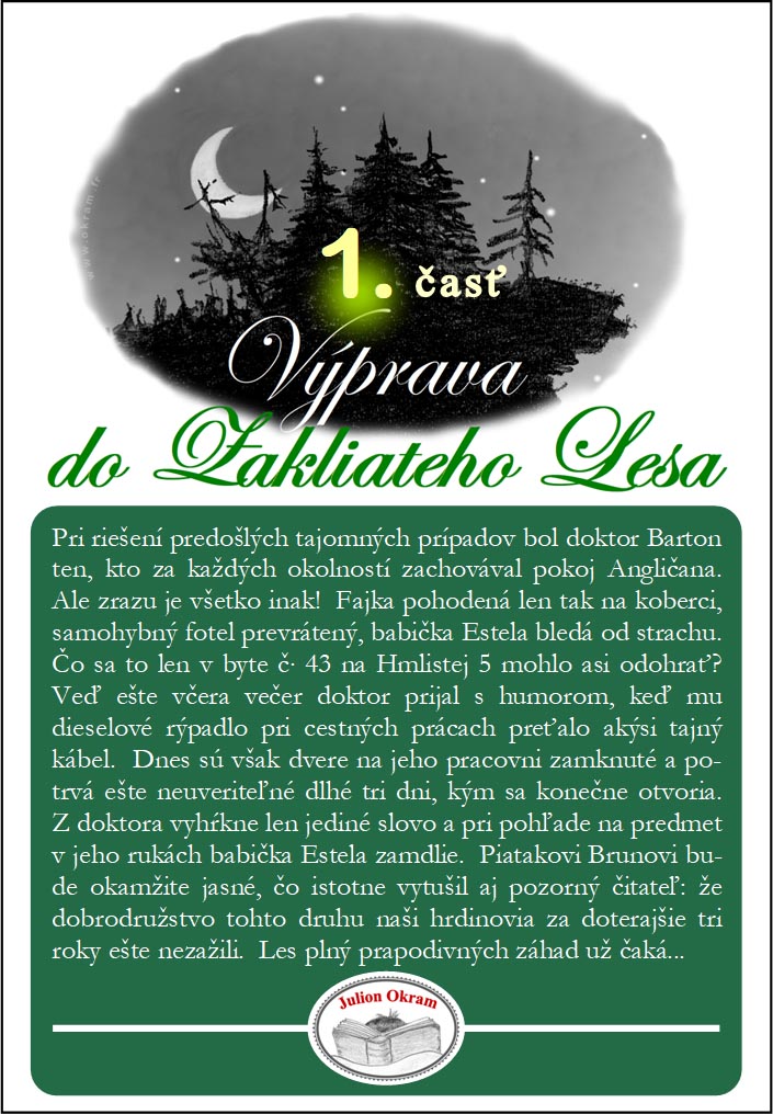 Vyprava do Zakliateho Lesa, 1∙ cast by Julion Okram | Goodreads