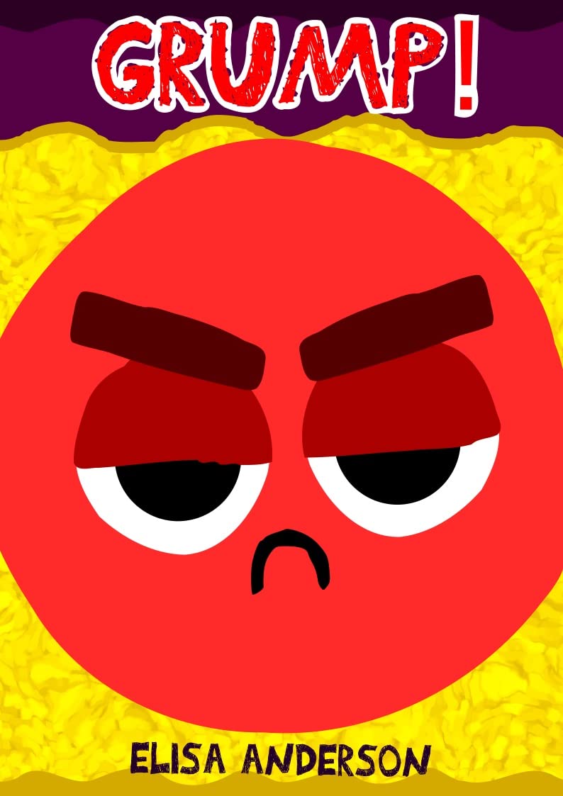 Grump A Fun Easy To Read Story Book For Children An Interactive Grump A Fun Easy To Read Story Book For Children An Interactive