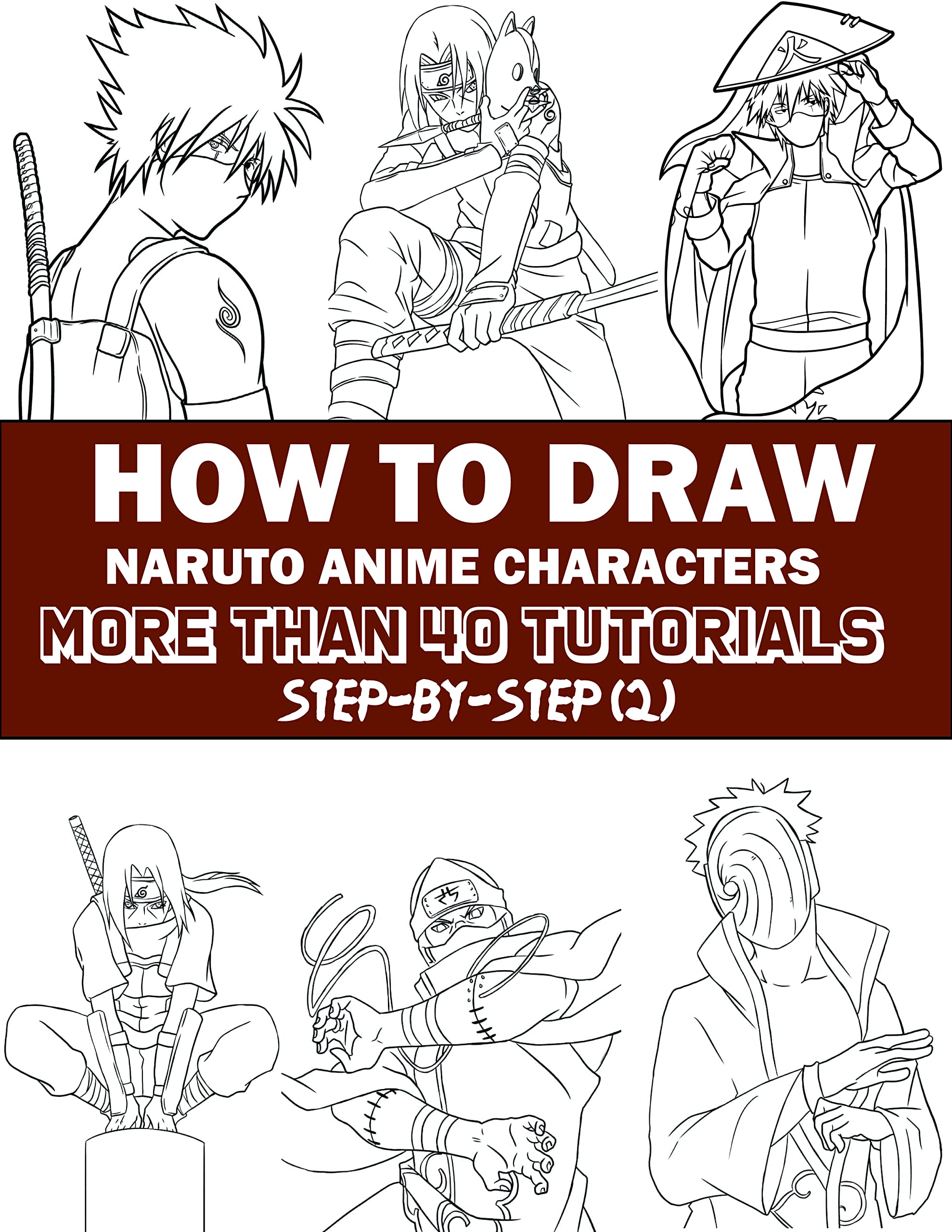 How to Draw Náruto Anime Manga (2): Learn to Draw Step-By-Step With ...