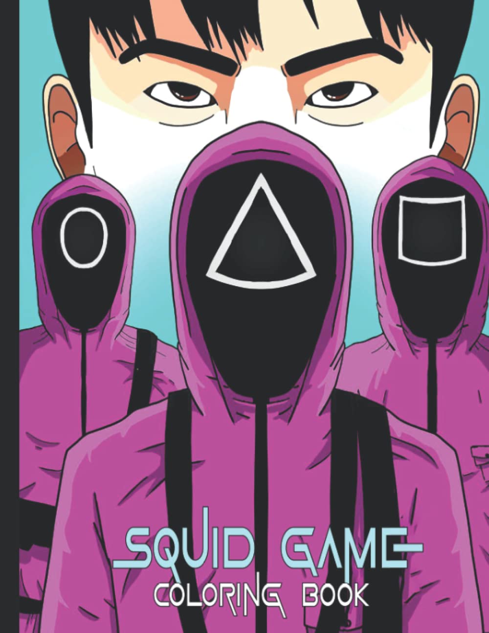 Squid Games Inspired Coloring Book: Squid Game Coloring Book A Great ...
