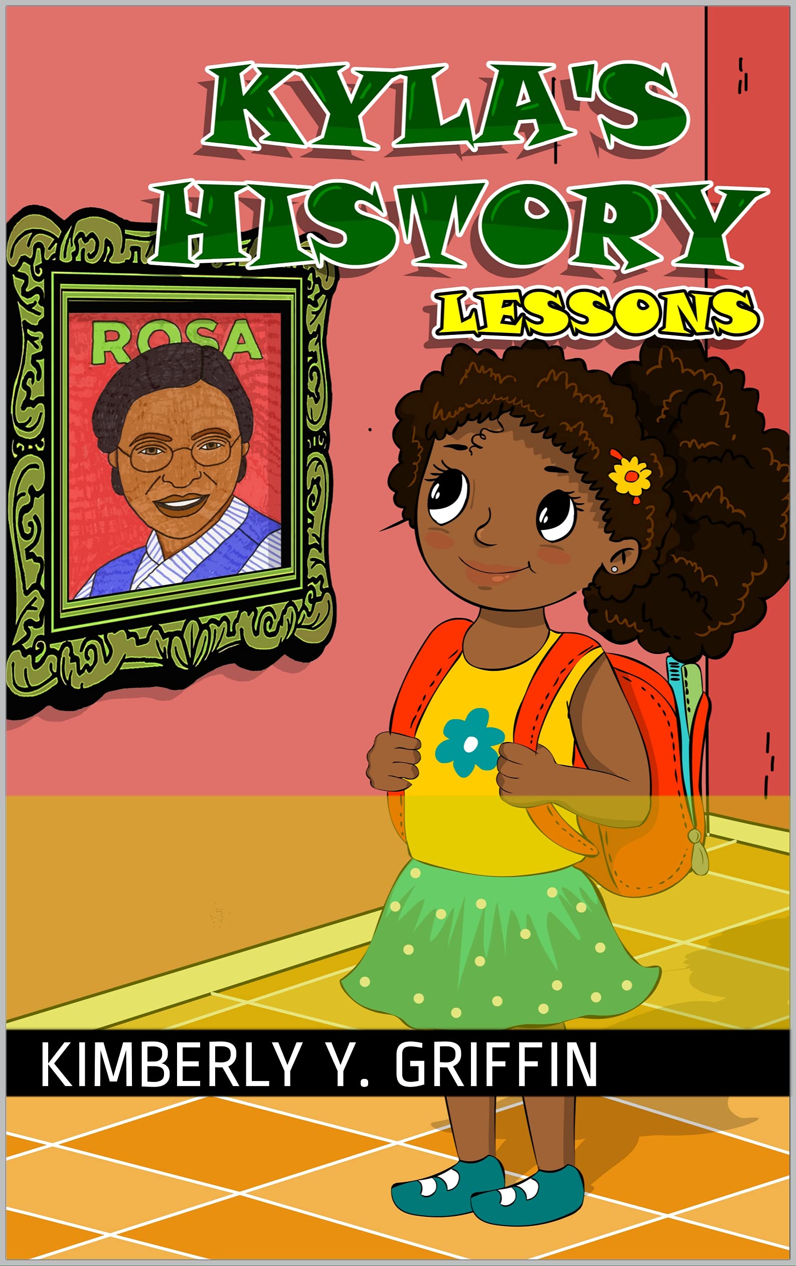Kyla History Lesson by Kimberly Y. Griffin | Goodreads