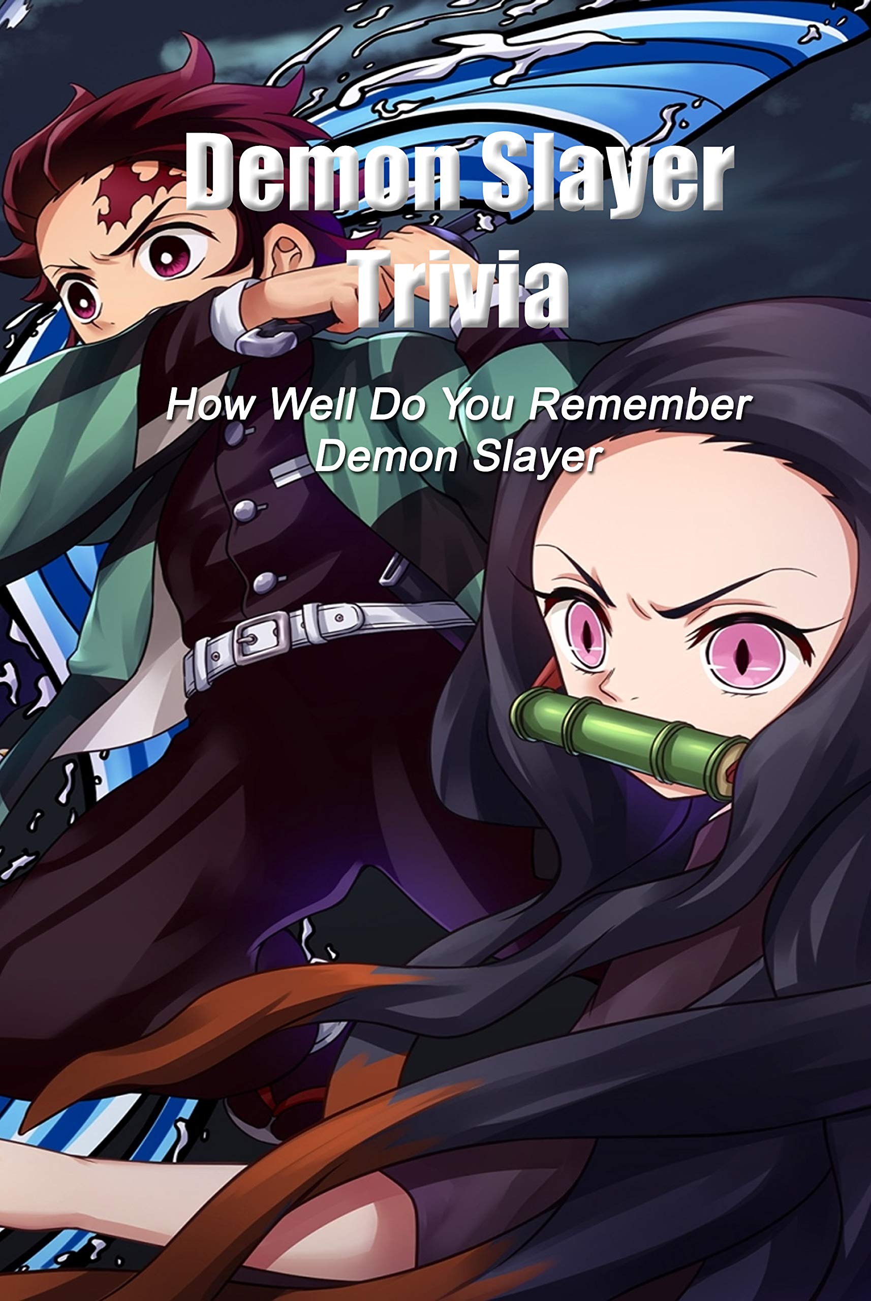 Demon Slayer Trivia: How Well Do You Remember Demon Slayer by PARKER ...
