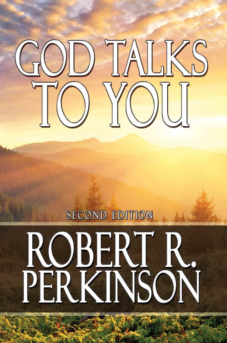 God Talks to You: Second Edition by Robert R. Perkinson | Goodreads