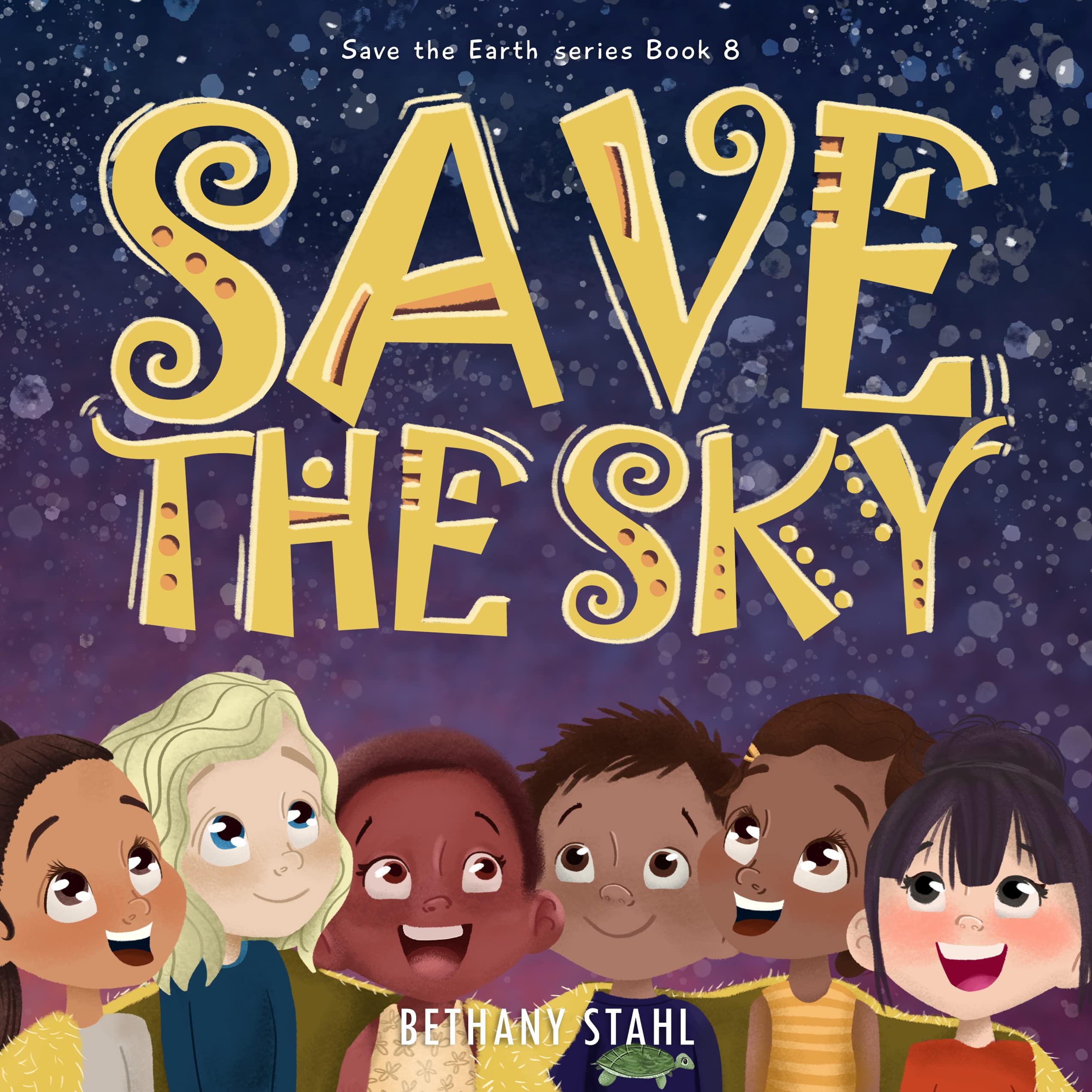 Save the Sky (Save the Earth, #8) by Bethany Stahl | Goodreads