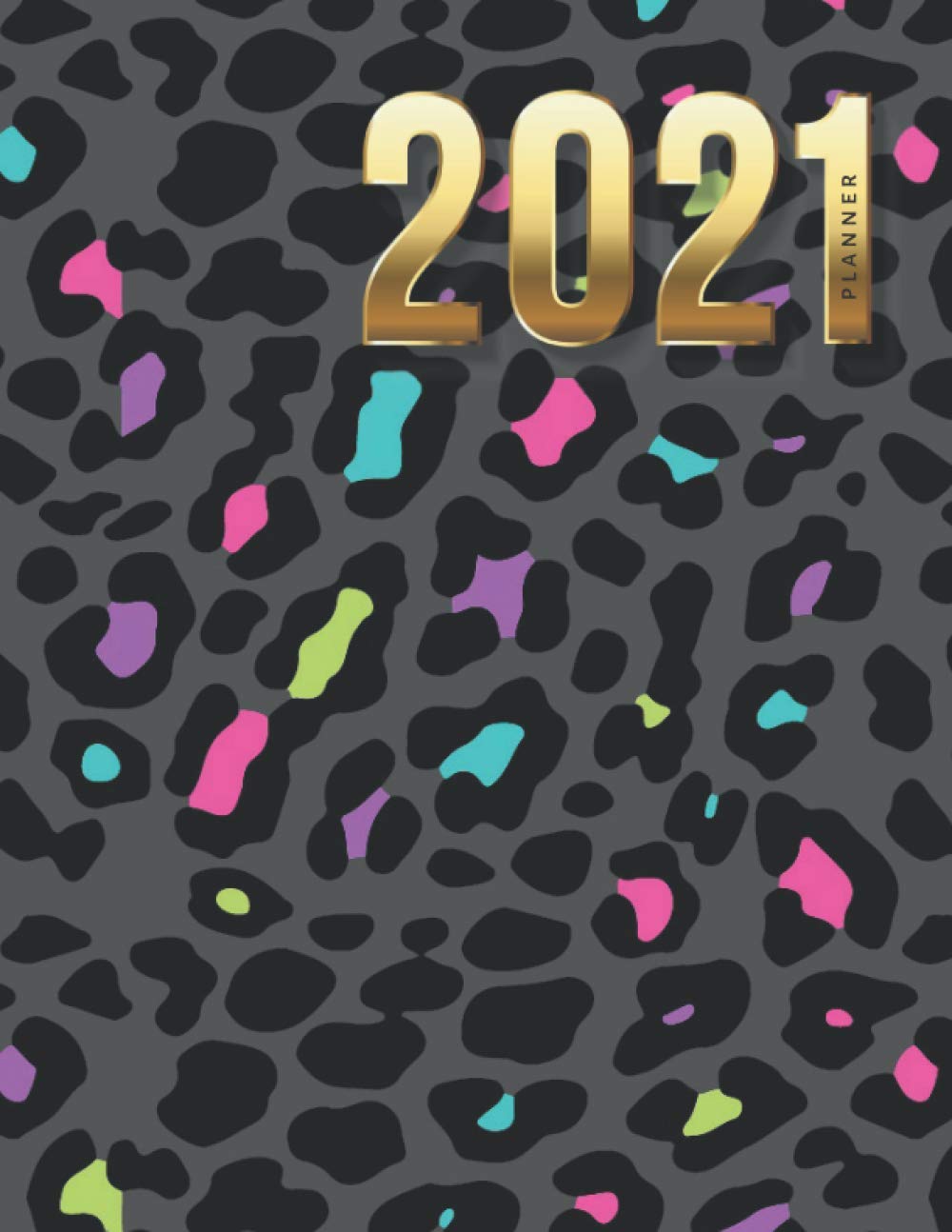 2021 Planner: Neon Cheetah Leopard Animal Print on Gray / Daily Weekly ...