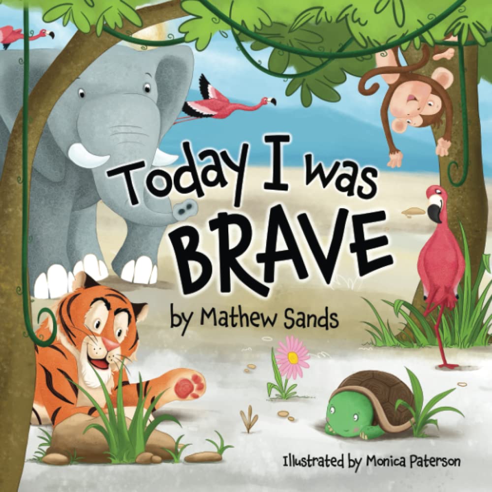 Today I was brave by Mathew Sands | Goodreads