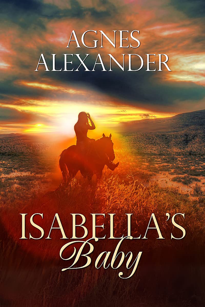 Isabella’s Baby by Agnes Alexander | Goodreads
