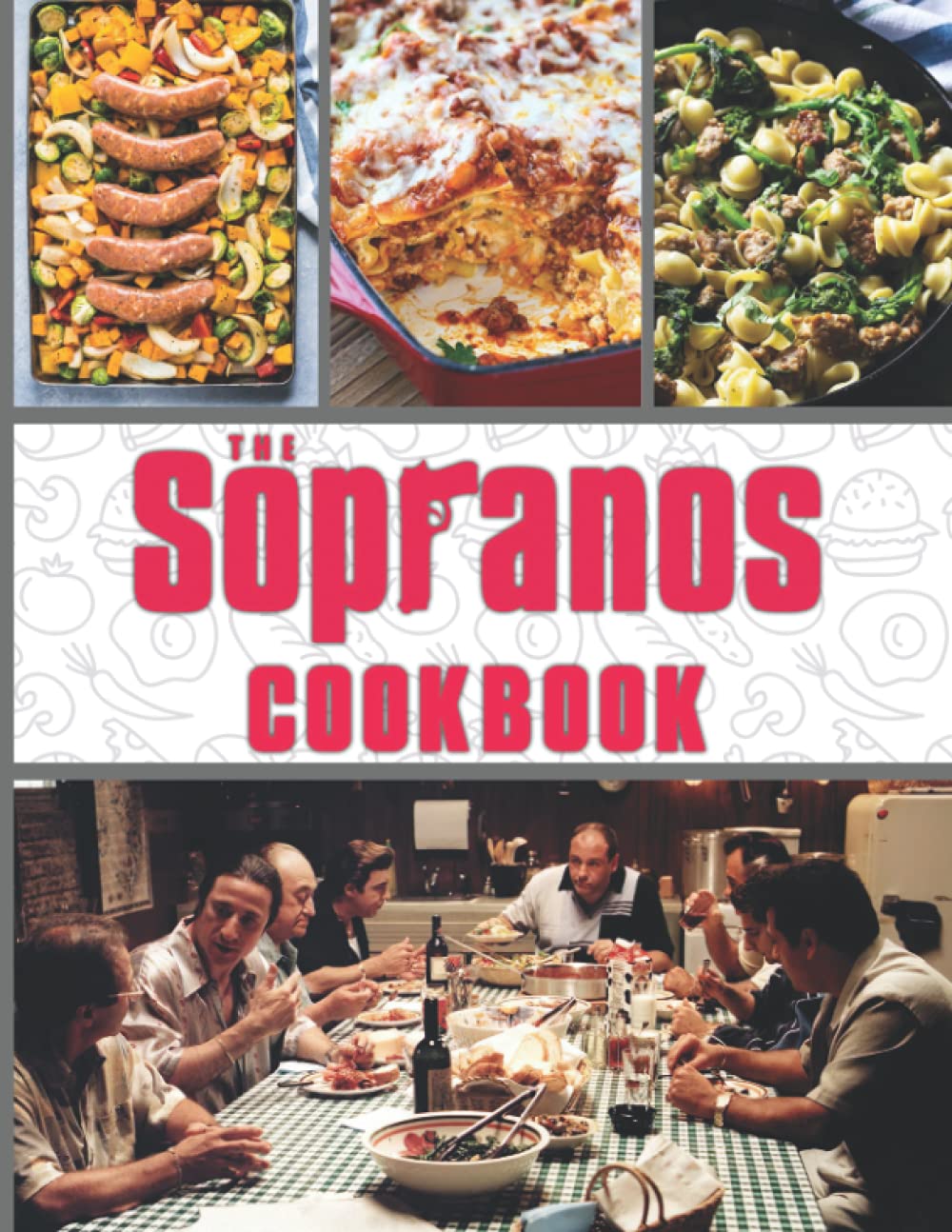 The Sopranos Cookbook: Simple Recipes To Enjoy Together The Sopranos ...