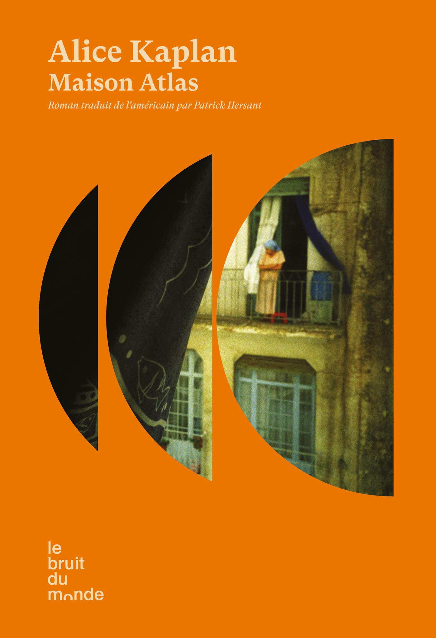 Maison Atlas by Alice Kaplan | Goodreads