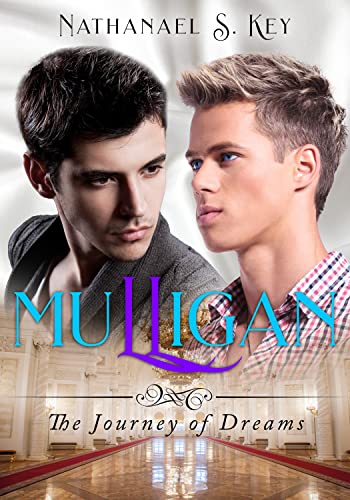 Mulligan: The Journey of Dreams by Nathanael S. Key | Goodreads