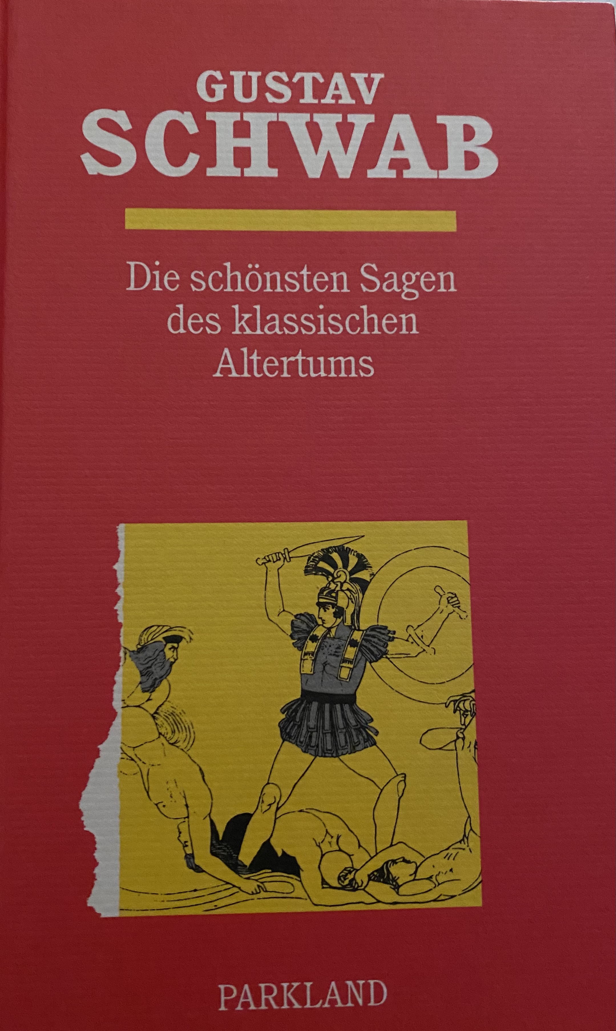 Die schönsten Sagen des klassischen Altertums by Gustav Schwab | Goodreads