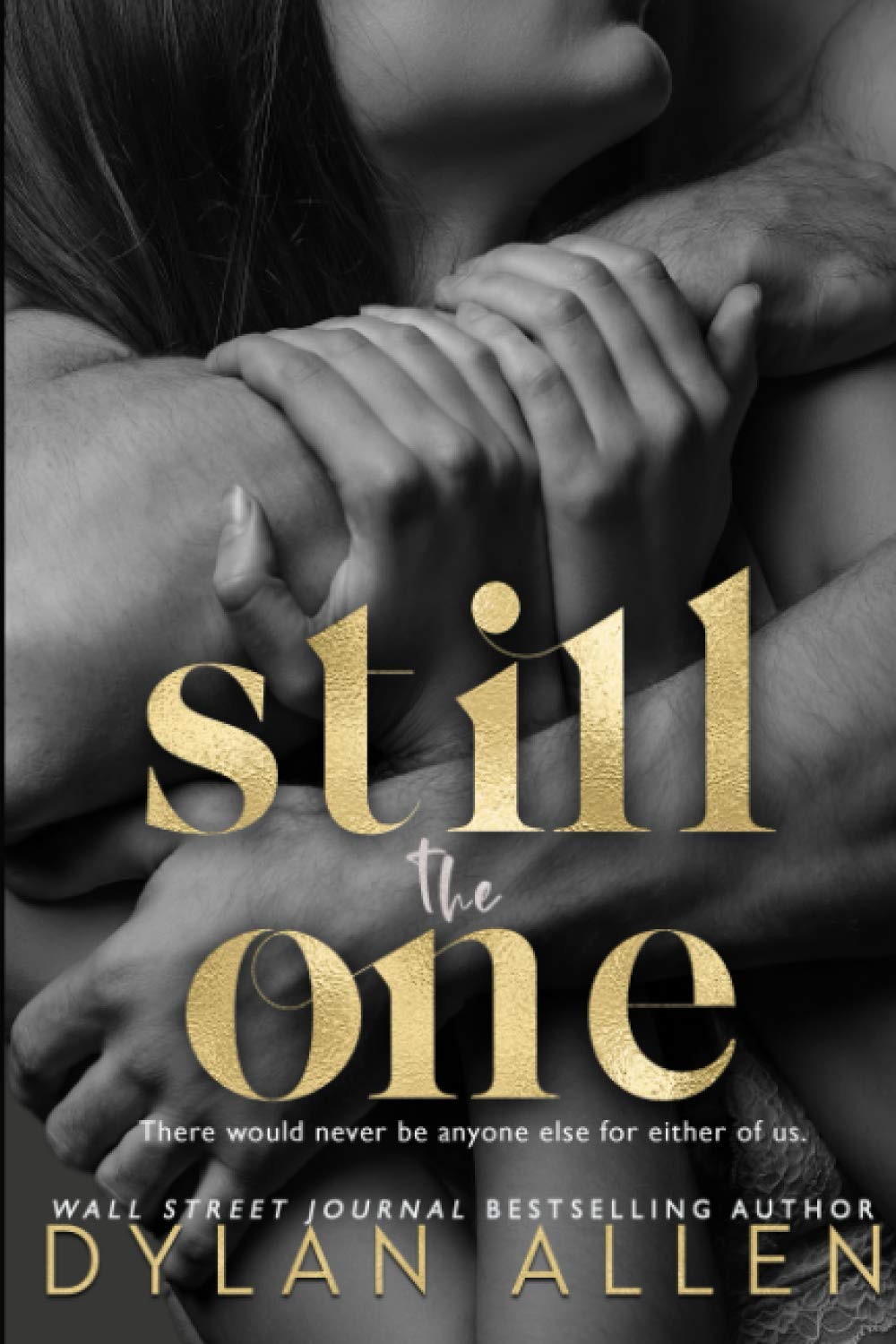Still the One (Symbols of Love) by Dylan Allen | Goodreads
