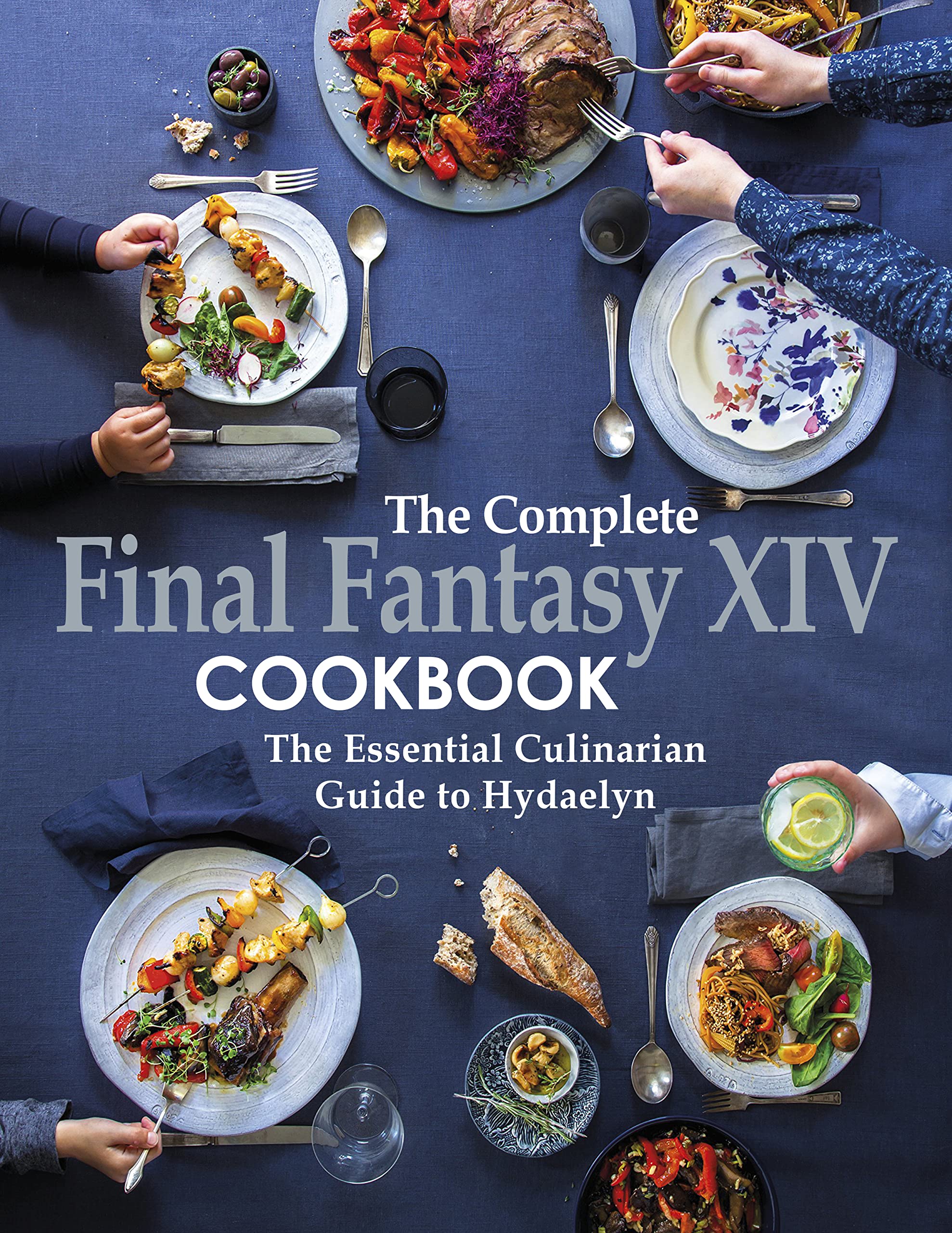 The Complete Final Fantasy XIV Cookbook With Step-By-Step Directions ...