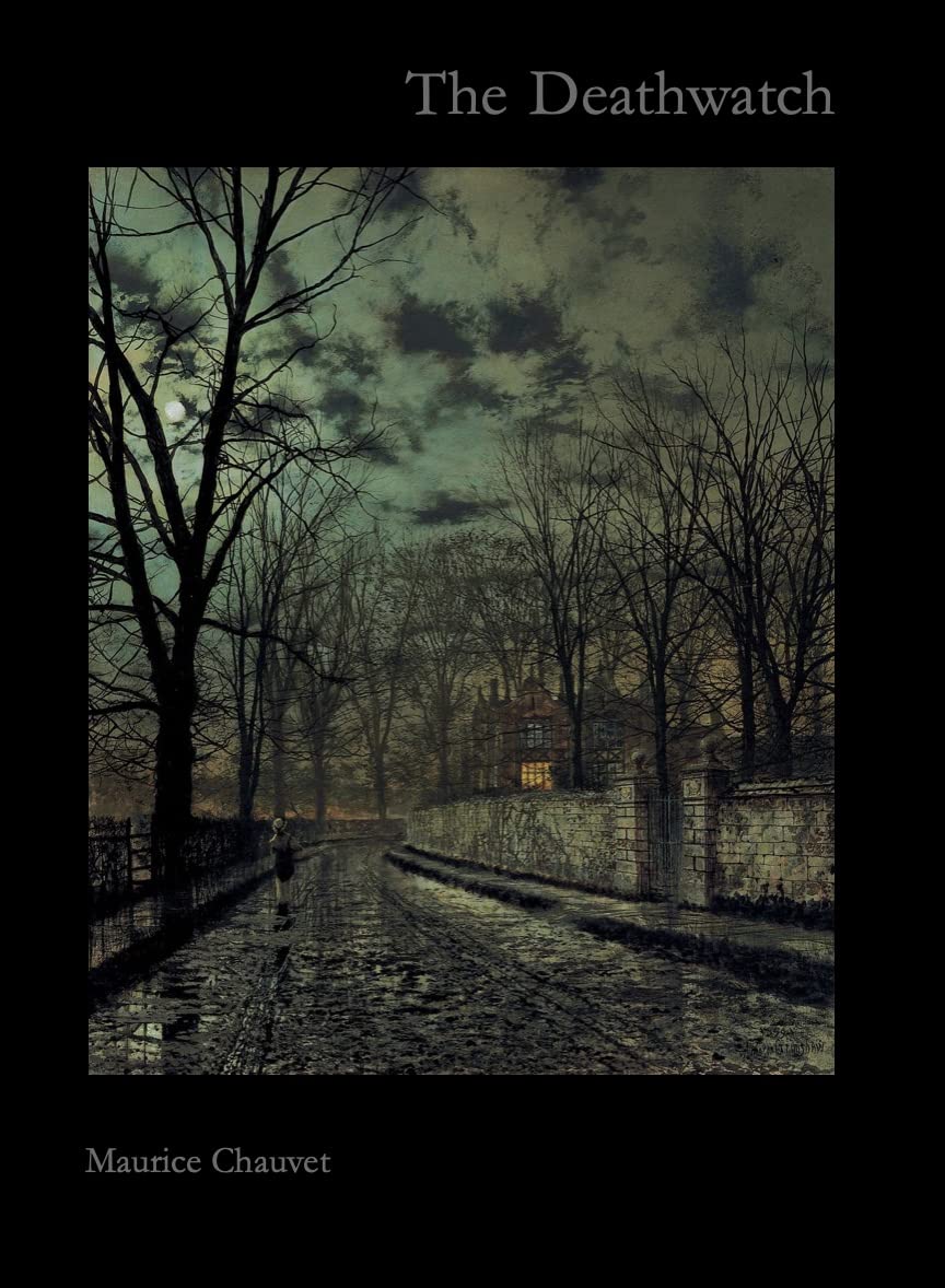 The Deathwatch by Maurice Chauvet | Goodreads
