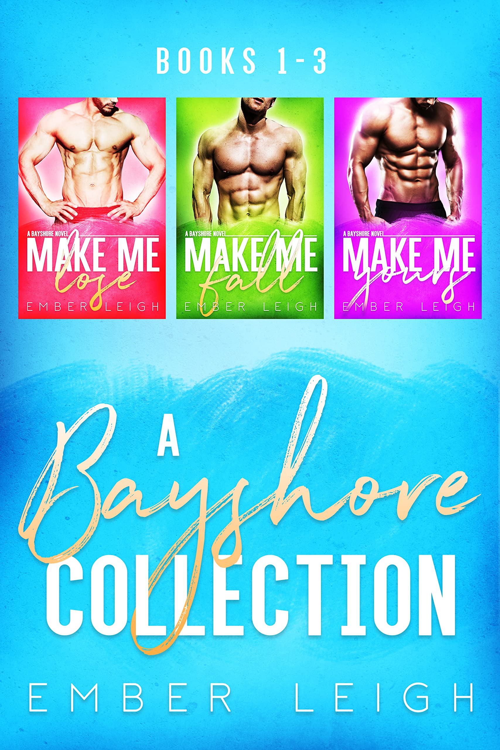 The Bayshore Series: Books 1-3 Rom-Com Boxed Set by Ember Leigh | Goodreads